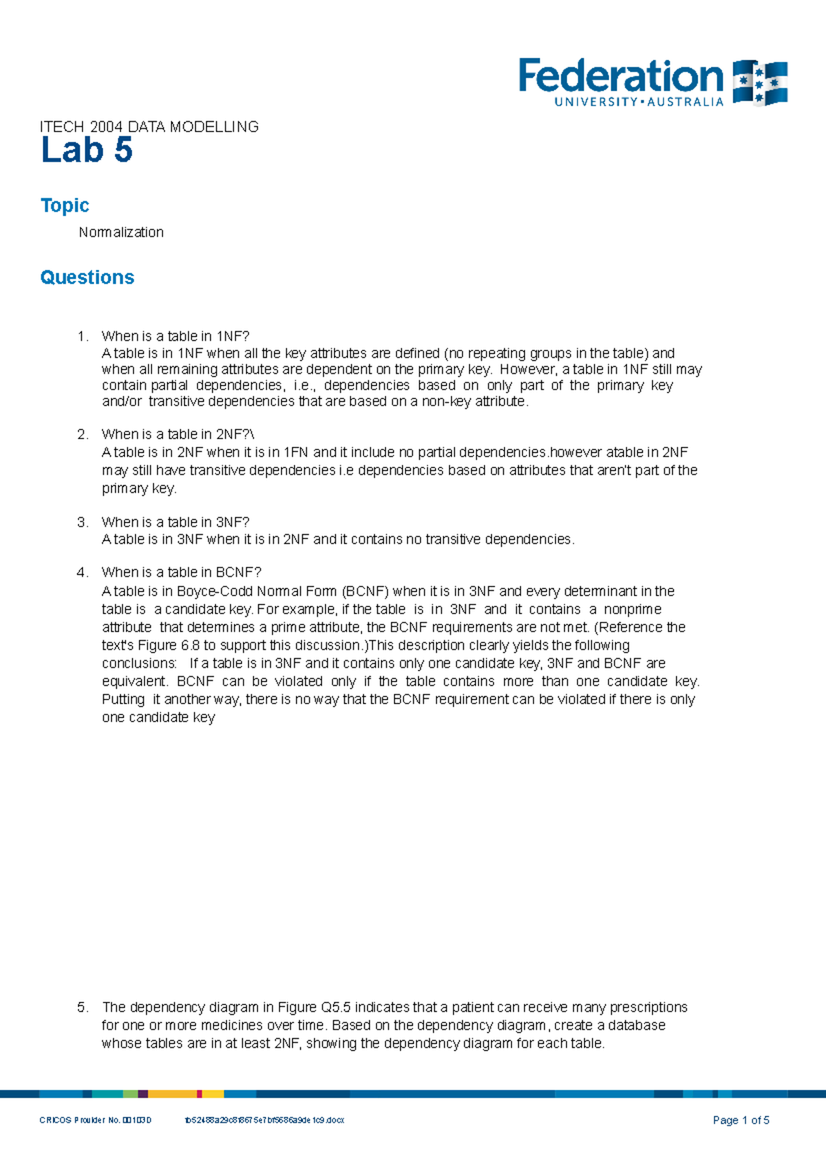 Itech 2004 05 Lab Very Good Tasks Itech 2004 Data Modelling Lab 5 Topic Normalization 4321