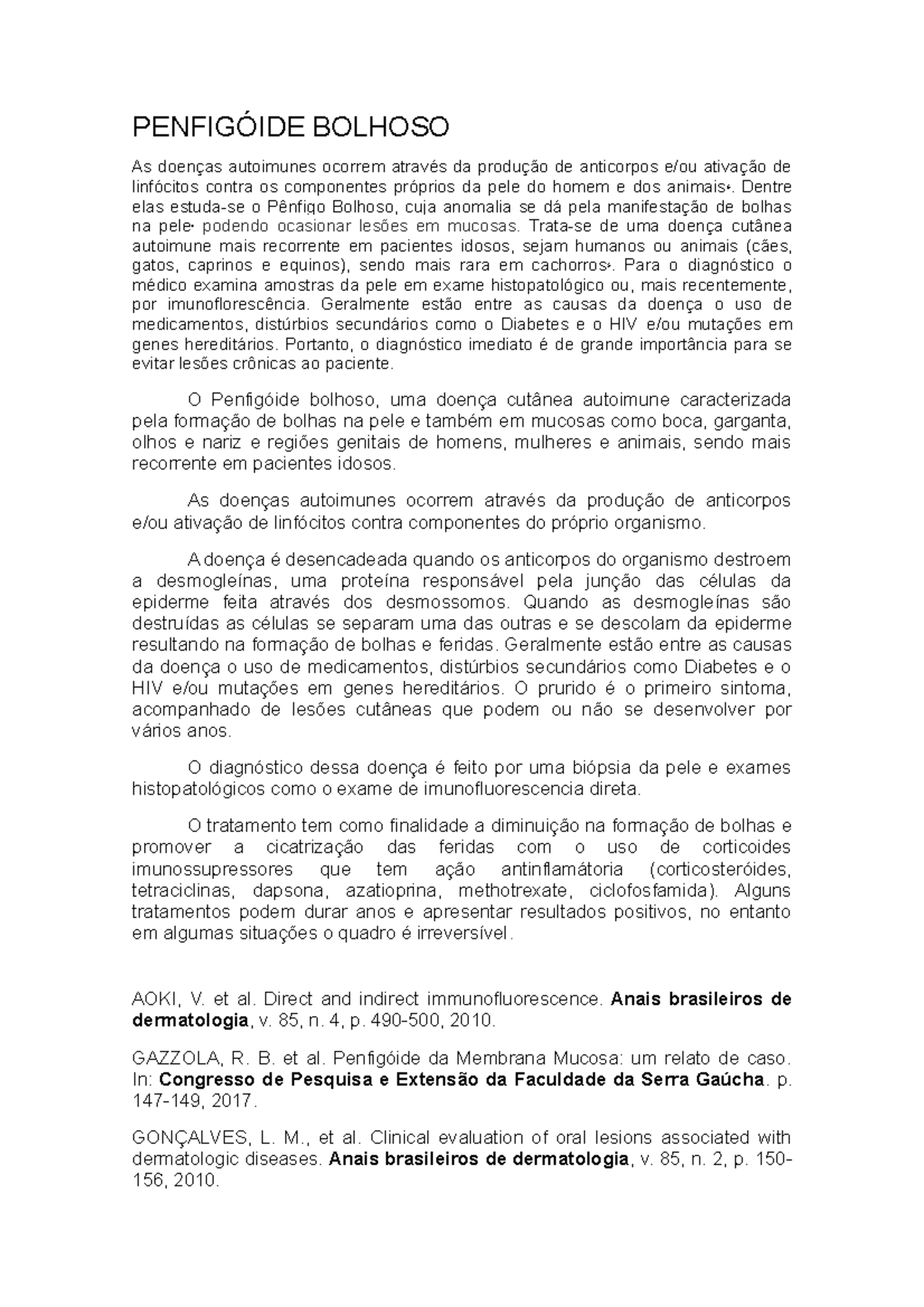 Penfigóide Bolhoso - PENFIGÓIDE BOLHOSO As doenças autoimunes ocorrem ...