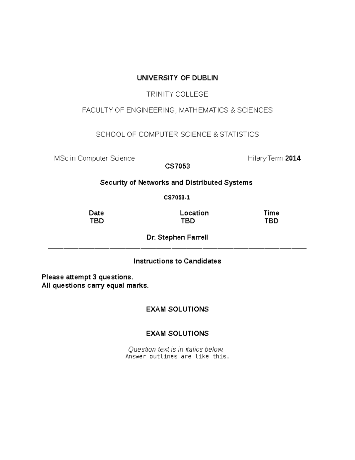 2014 years exam papers with solutions - UNIVERSITY OF DUBLIN TRINITY ...