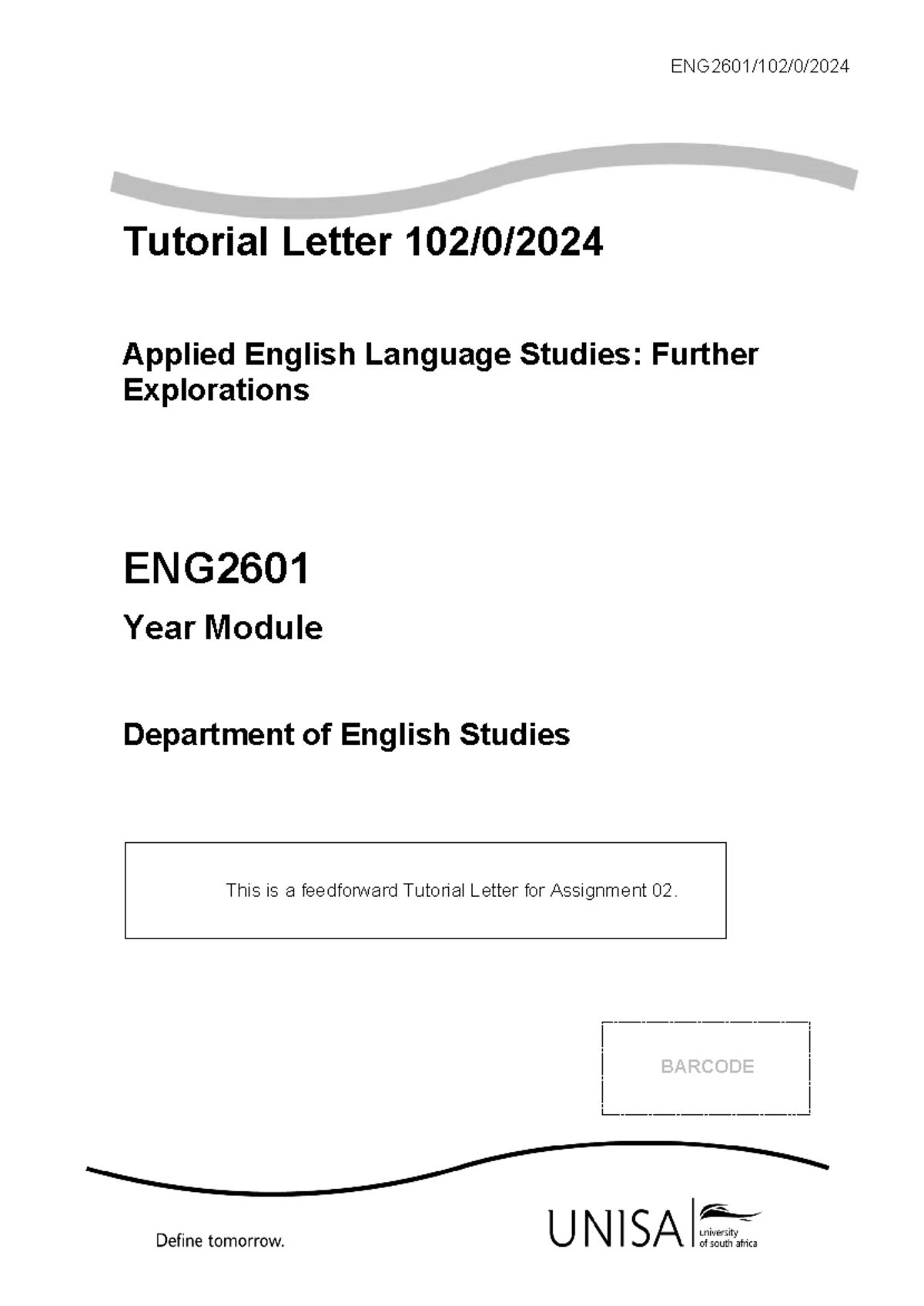 Feedforward letter ass2 - This is a feedforward Tutorial Letter for Assignment 02. BARCODE - Studocu