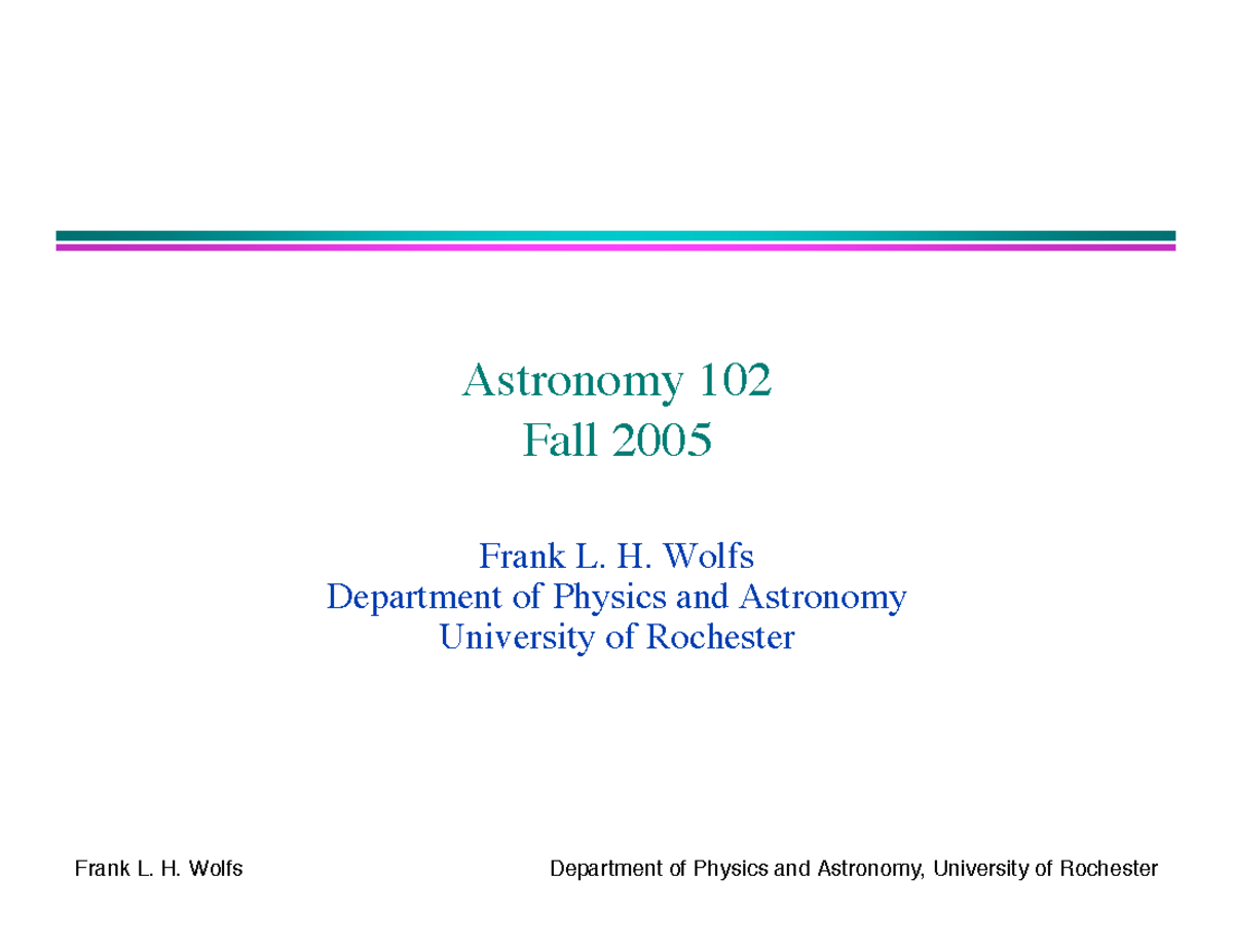 204ec379-81b4-492c-8229-cb664e8599eb Lecture 01 - Astronomy 102 Fall ...