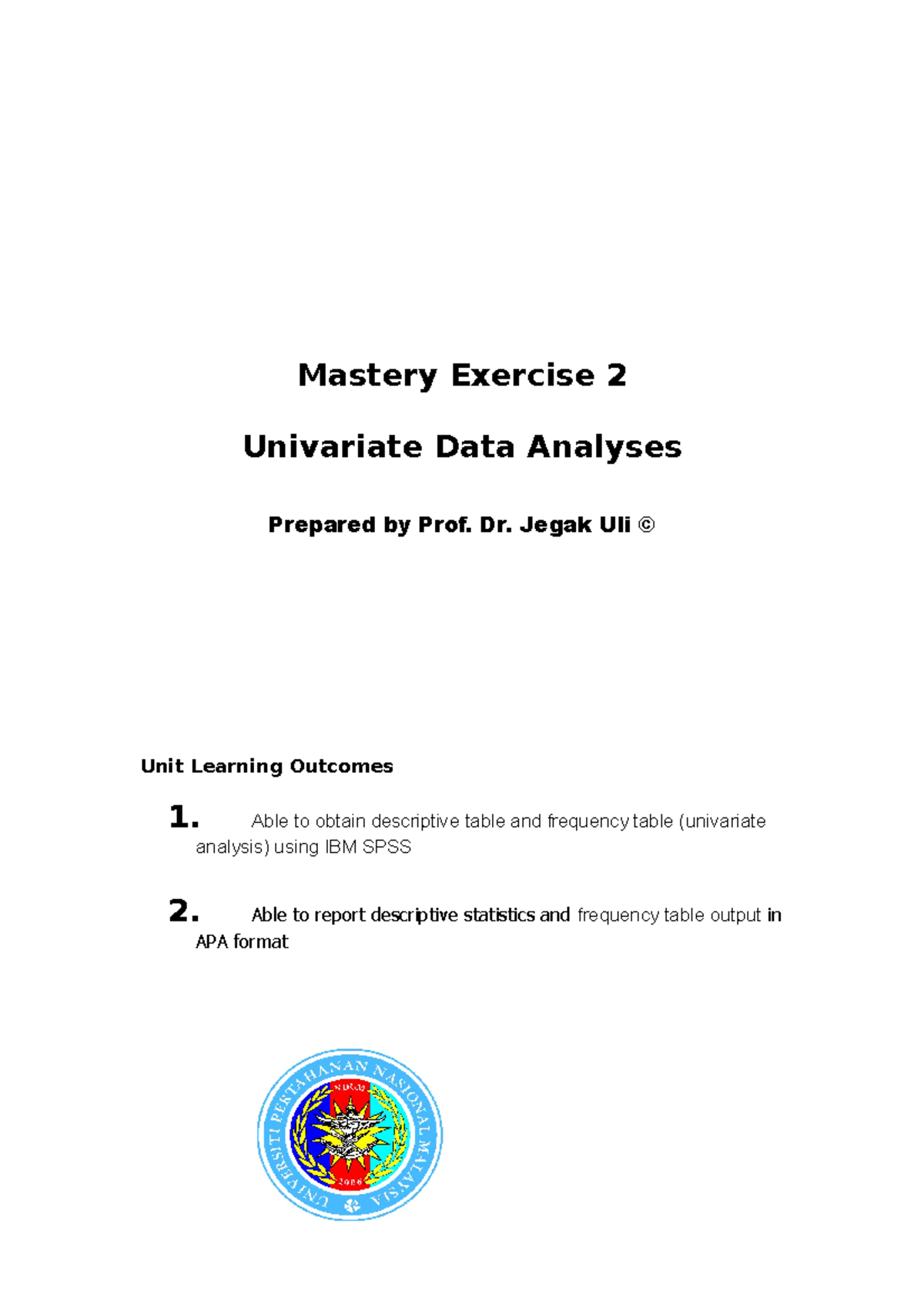 Unit 4 Univariate Data Analyses Mastery Exercise 2 - human resource ...
