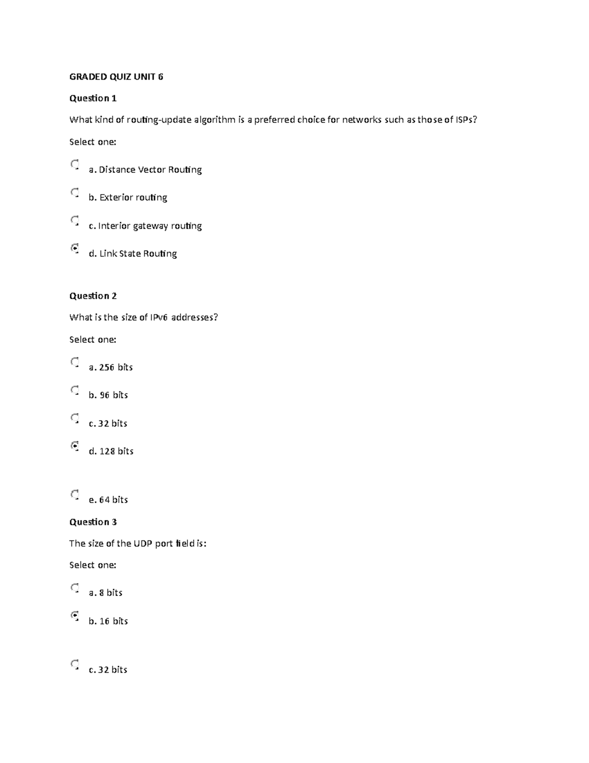 Graded QUIZ UNIT 6 (CS 2204) - GRADED QUIZ UNIT 6 Question 1 What kind of routing-update ...