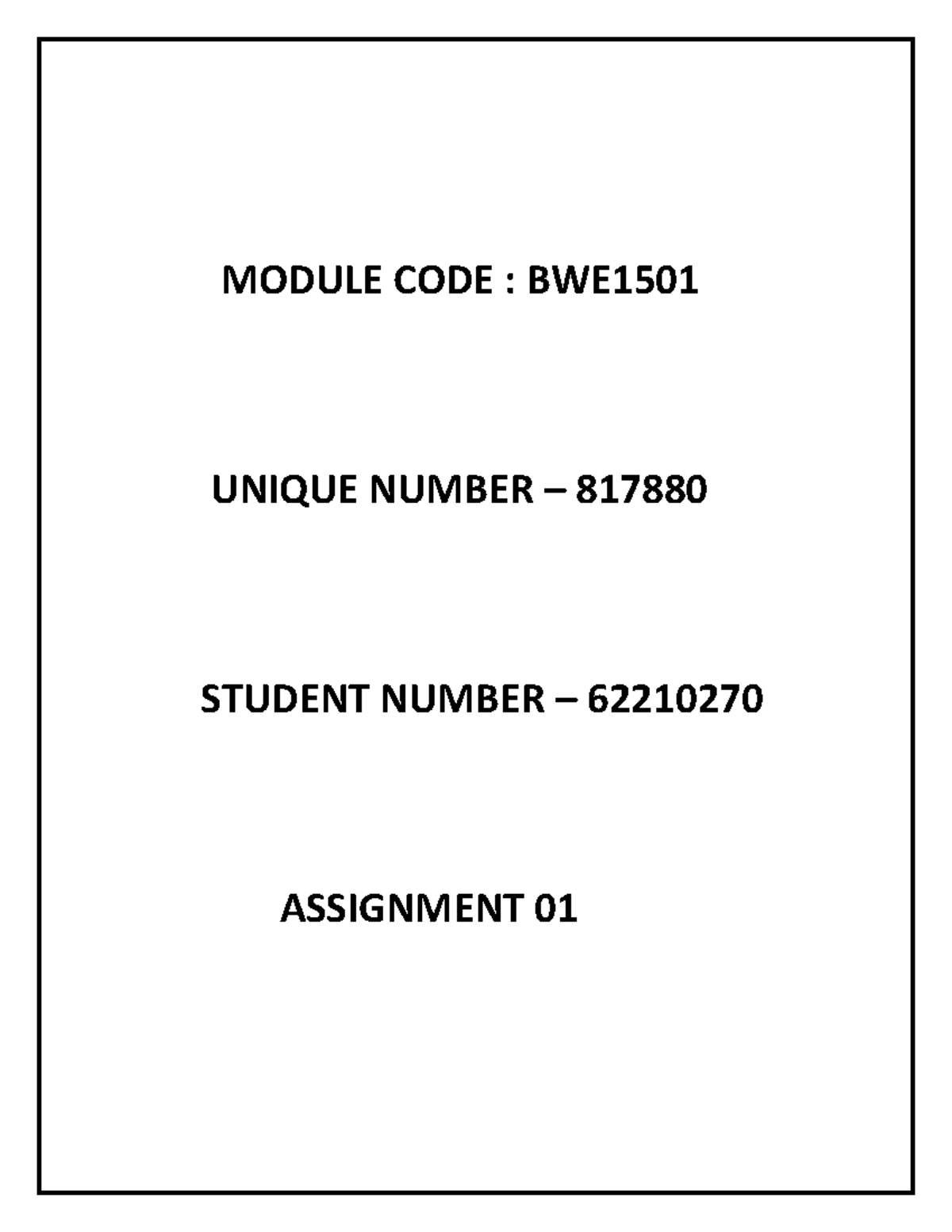 BWE1501- Assignment 1 S1 - MODULE CODE : BWE UNIQUE NUMBER – STUDENT NUMBER – - ASSIGNMENT ...