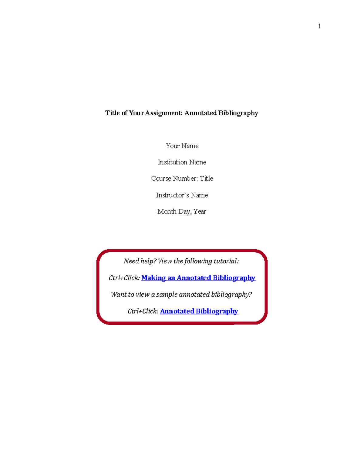 Annotated Bibliography Template - Title of Your Assignment: Annotated Bibliography Your Name ...