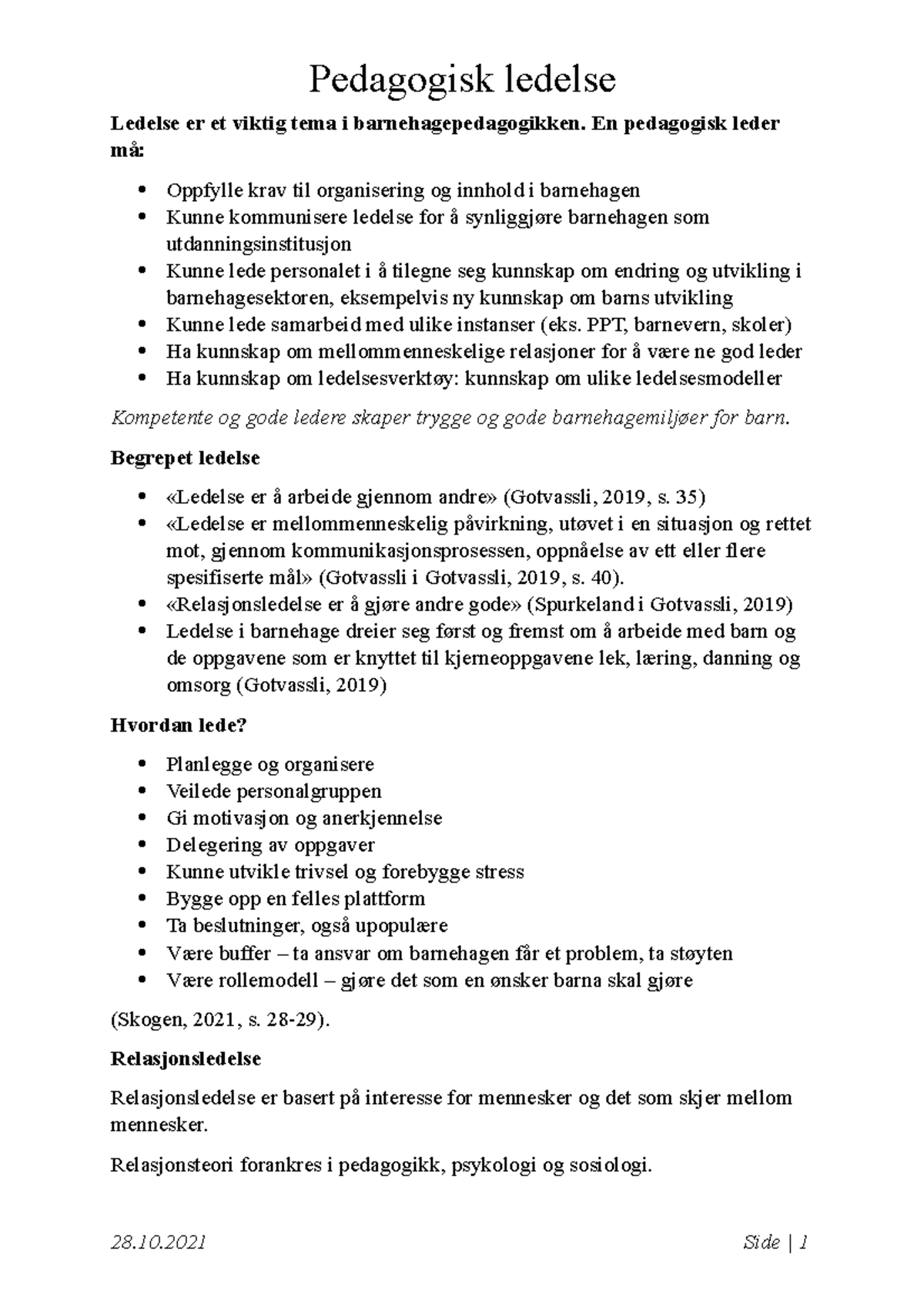 Forelesning - ledelse - Pedagogisk ledelse Ledelse er et viktig tema i ...