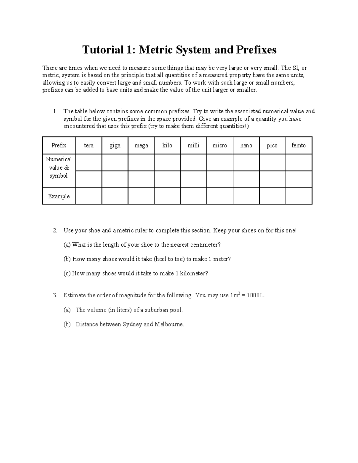 Week1-Tutorial-1 - Tutorial sheet 1 - Tutorial 1: Metric System and Prefixes There are times ...