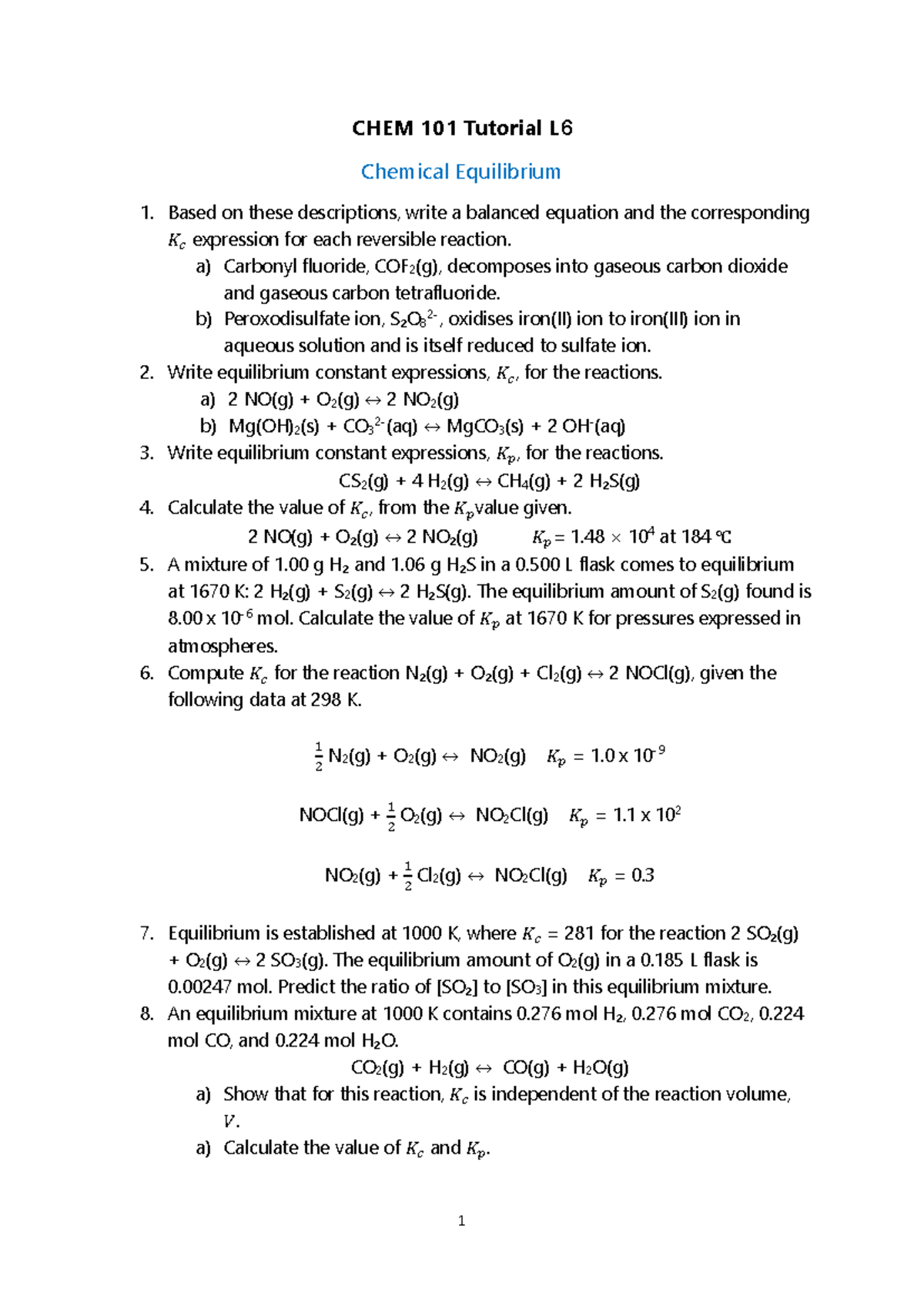 CHEM 101 Tutorial L6 - 1 CHEM 101 Tutorial L 7 Chemical Equilibrium Based on these descriptions ...
