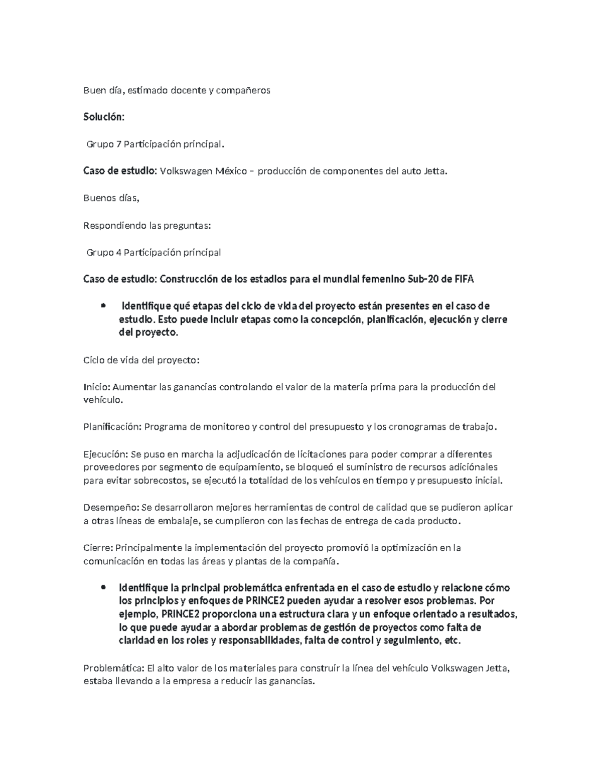 Foro sem 4 - Buen día, estimado docente y compañeros Solución: Grupo 7 Participación principal ...