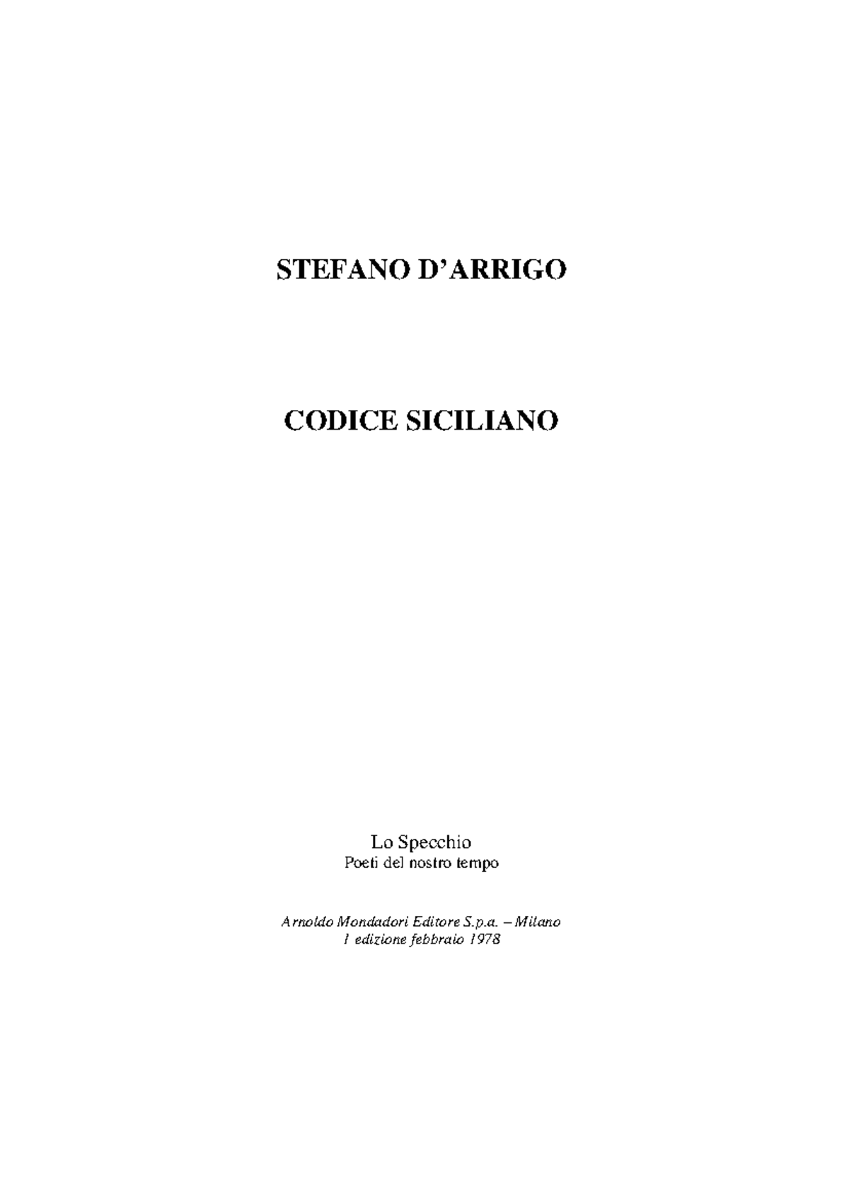 D'Arrigo Stefano - Codice Siciliano - ed - STEFANO D’ARRIGO CODICE SICILIANO Lo Specchio Poeti ...