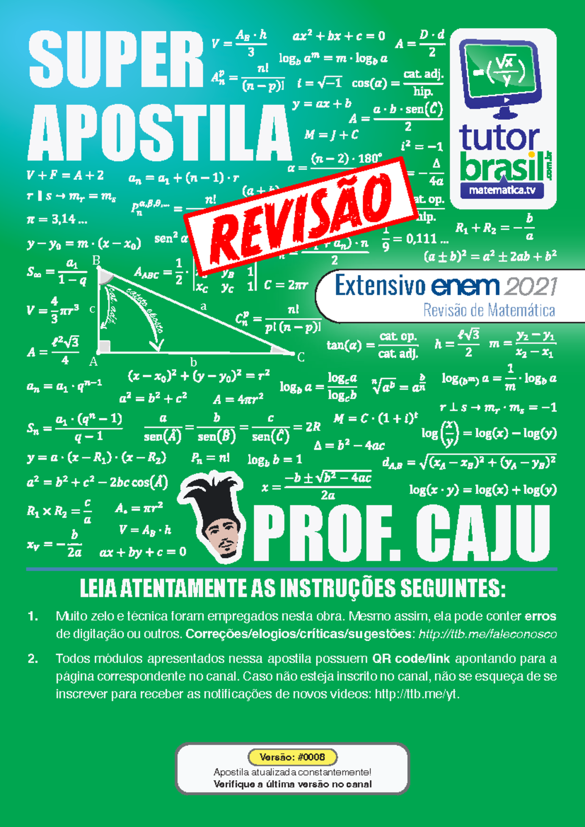 Revisão 2021 - Prof. Caju - SUPER APOSTILA PROF. CAJU B A C c a b ca t. a jd . ca tet o op os to ...