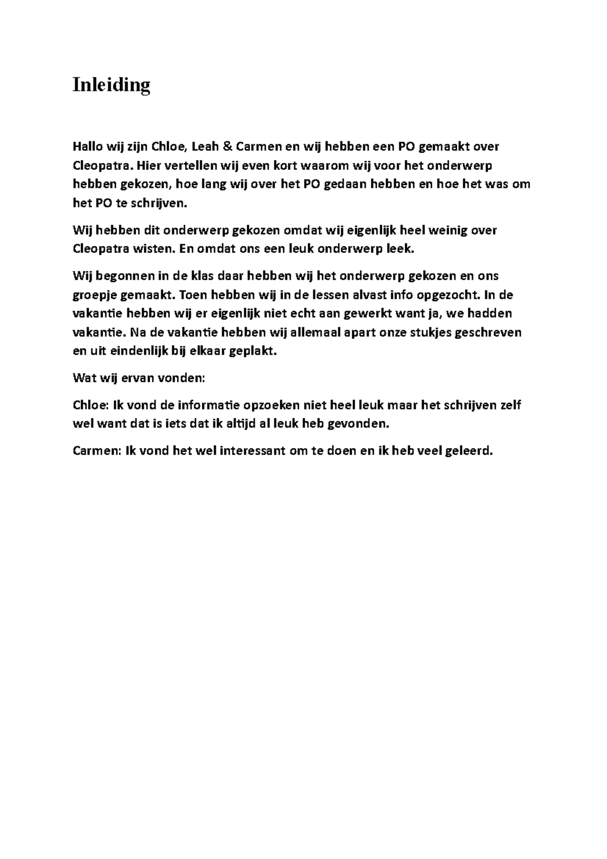 Cleopatra - Inleiding Hallo wij zijn Chloe, Leah & Carmen en wij hebben ...