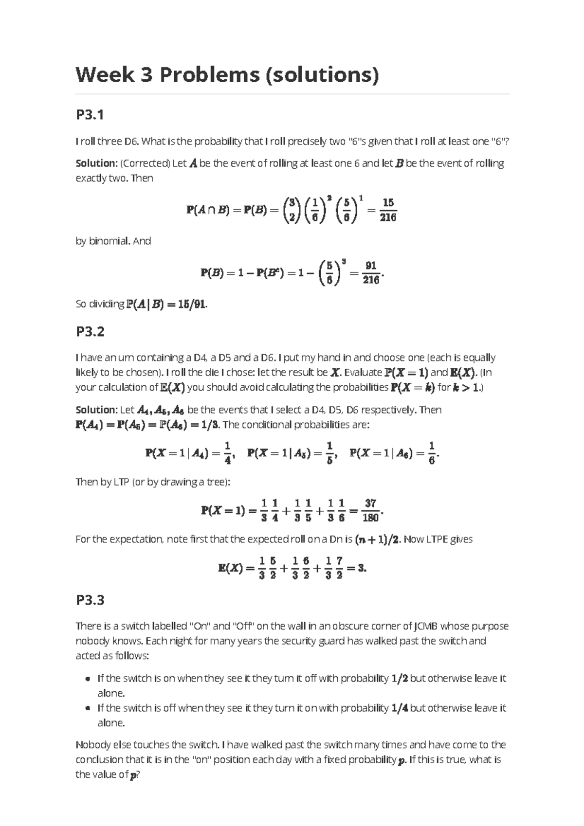 Week 3 Problems sol - Week 3 Problems (solutions) P3. I roll three D6 ...
