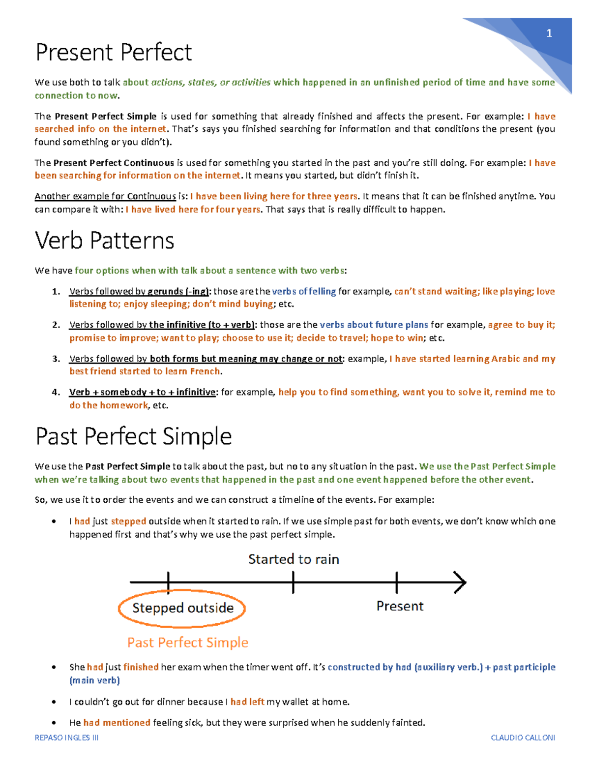 Repaso Inglés III - Present Perfect We use both to talk about actions ...