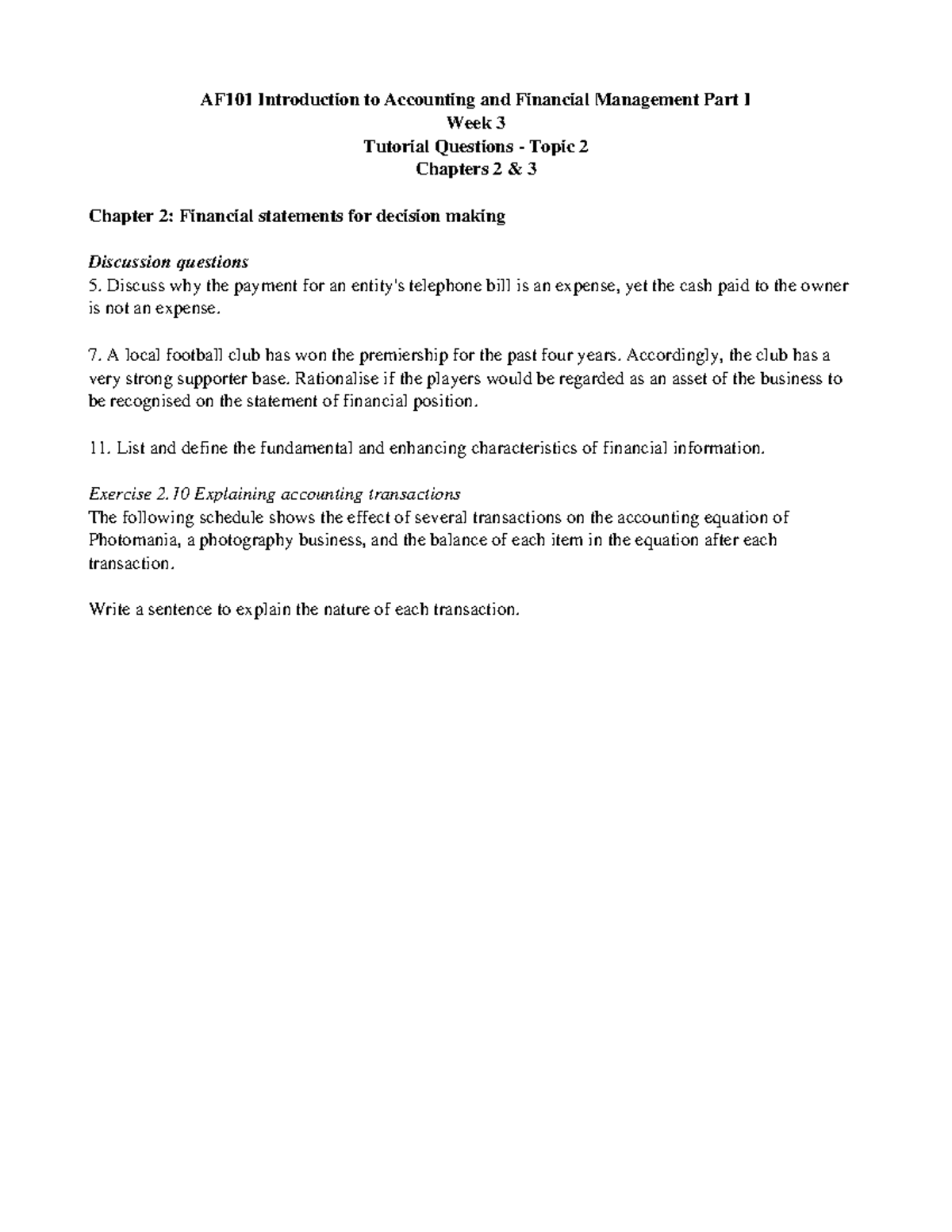 Week 3 Tutorial Questions - Topic 2 - Chptrs 2 3 - AF101 Introduction to Accounting and ...