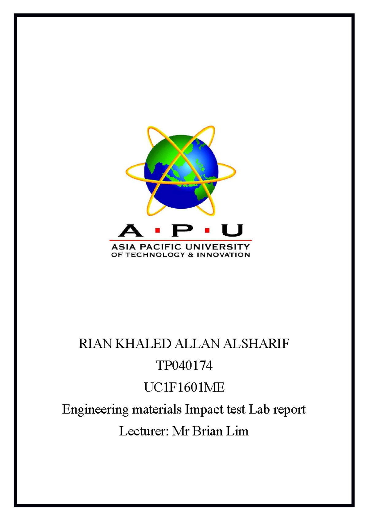 Material lab report - RIAN KHALED ALLAN ALSHARIF TP UC1F1601ME ...