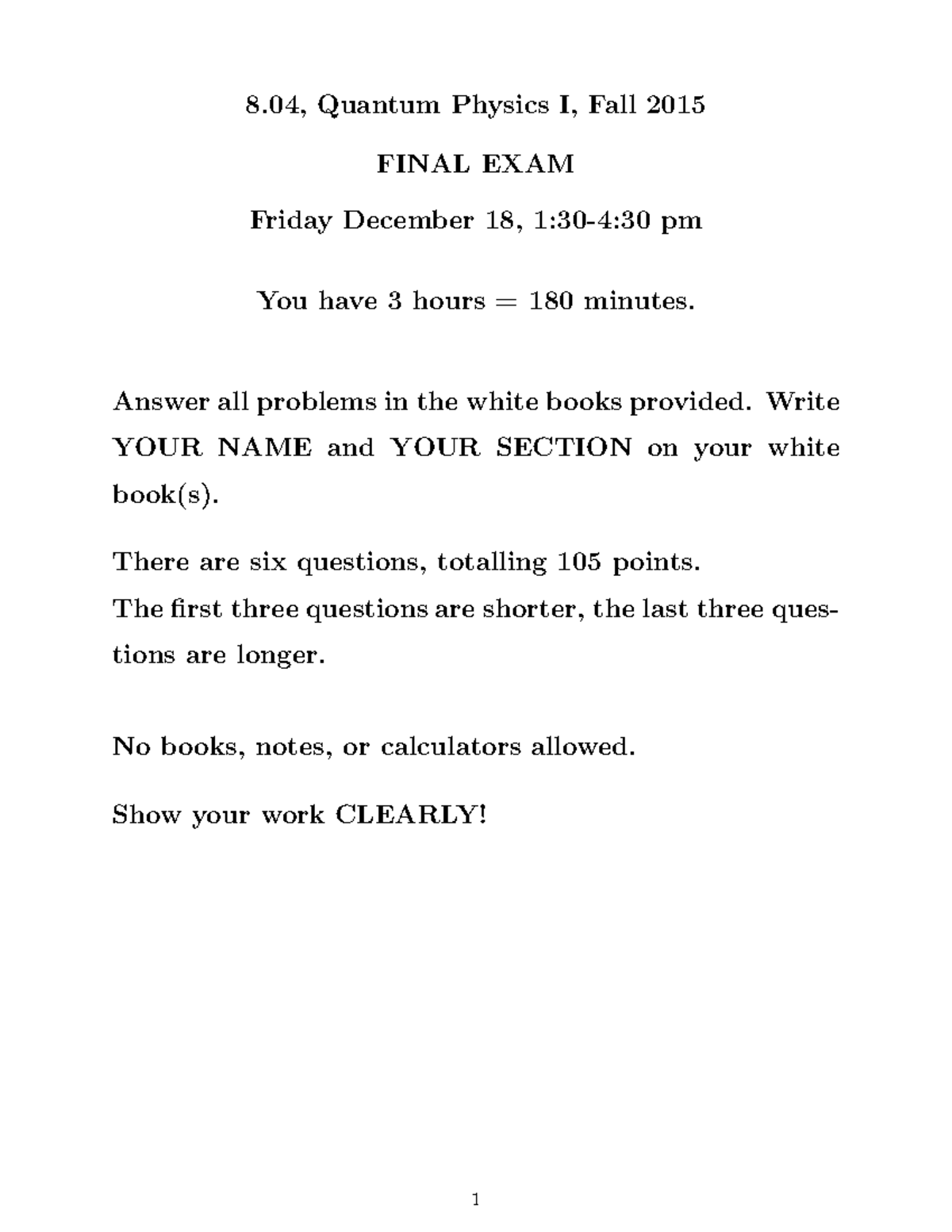 Quantum physics exam pape - 8, Quantum Physics I, Fall 2015 FINAL EXAM ...