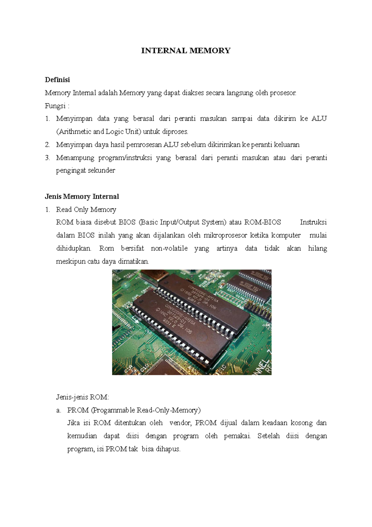 Internal Memory - INTERNAL MEMORY Definisi Memory Internal adalah Memory yang dapat diakses ...