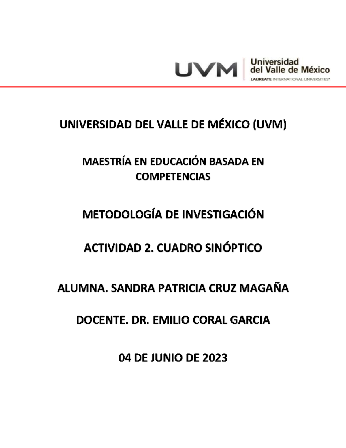 A2 SPCM - Metodologia de la Investigacion (PT6806) - UNIVERSIDAD DEL VALLE DE M.. (UVM) MAESTRÕA ...