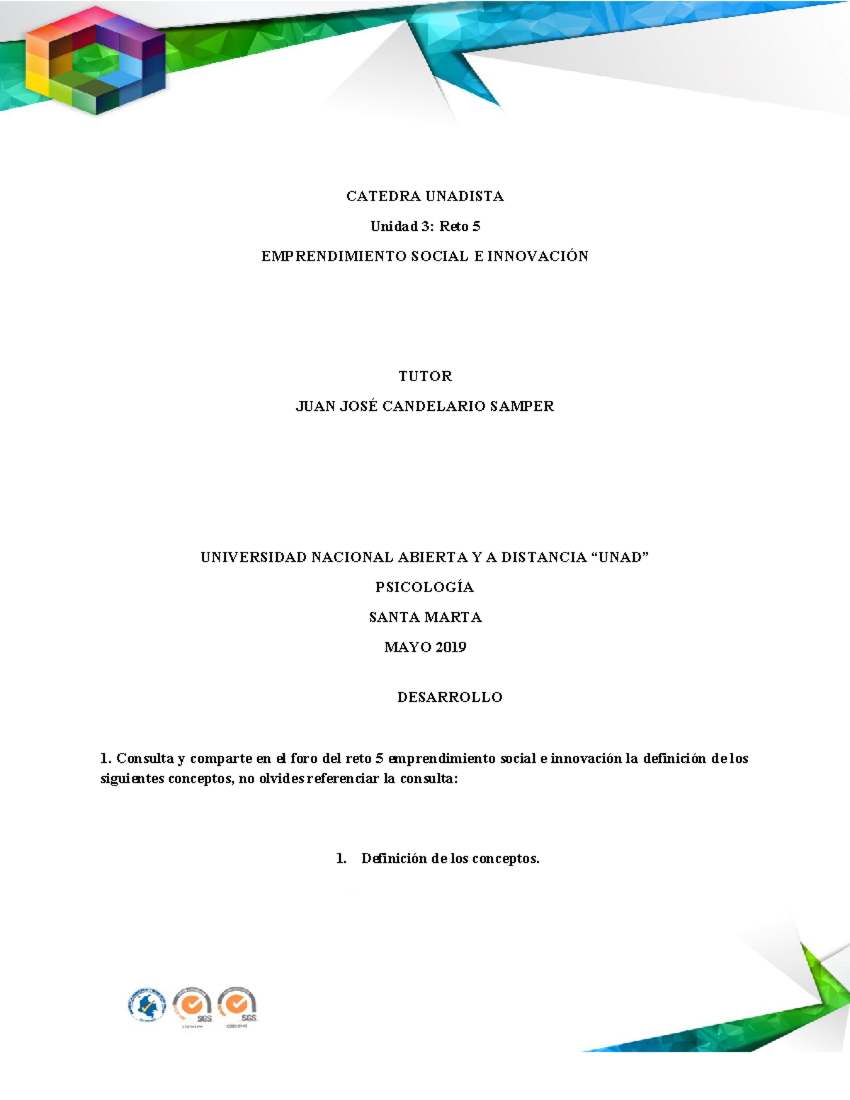 Bm 80017 1099 - trabajo - CATEDRA UNADISTA Unidad 3: Reto 5 EMPRENDIMIENTO SOCIAL E INNOVACIÓN ...