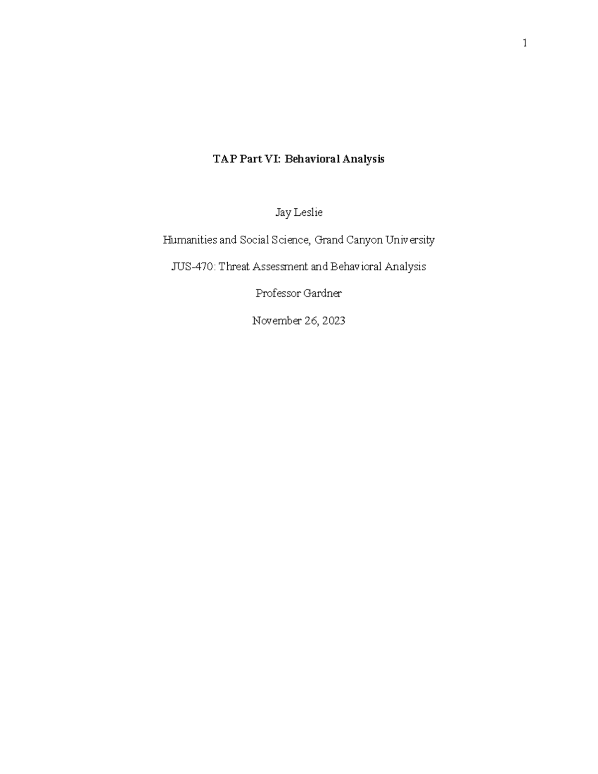Tap 6 assignment - essay - TAP Part VI: Behavioral Analysis Jay Leslie ...