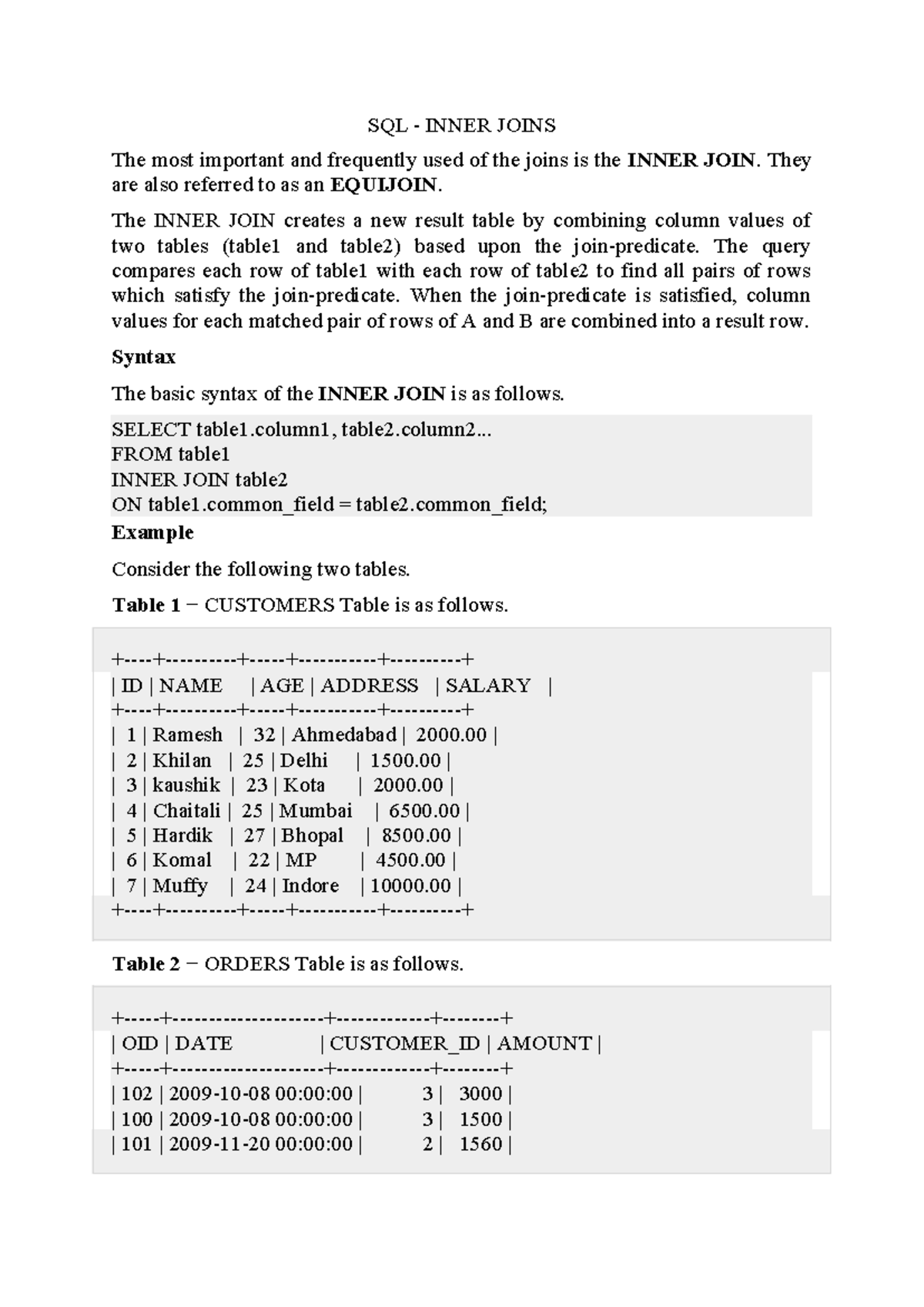 SQL joins(inner and outer) - SQL - INNER JOINS The most important and frequently used of the ...