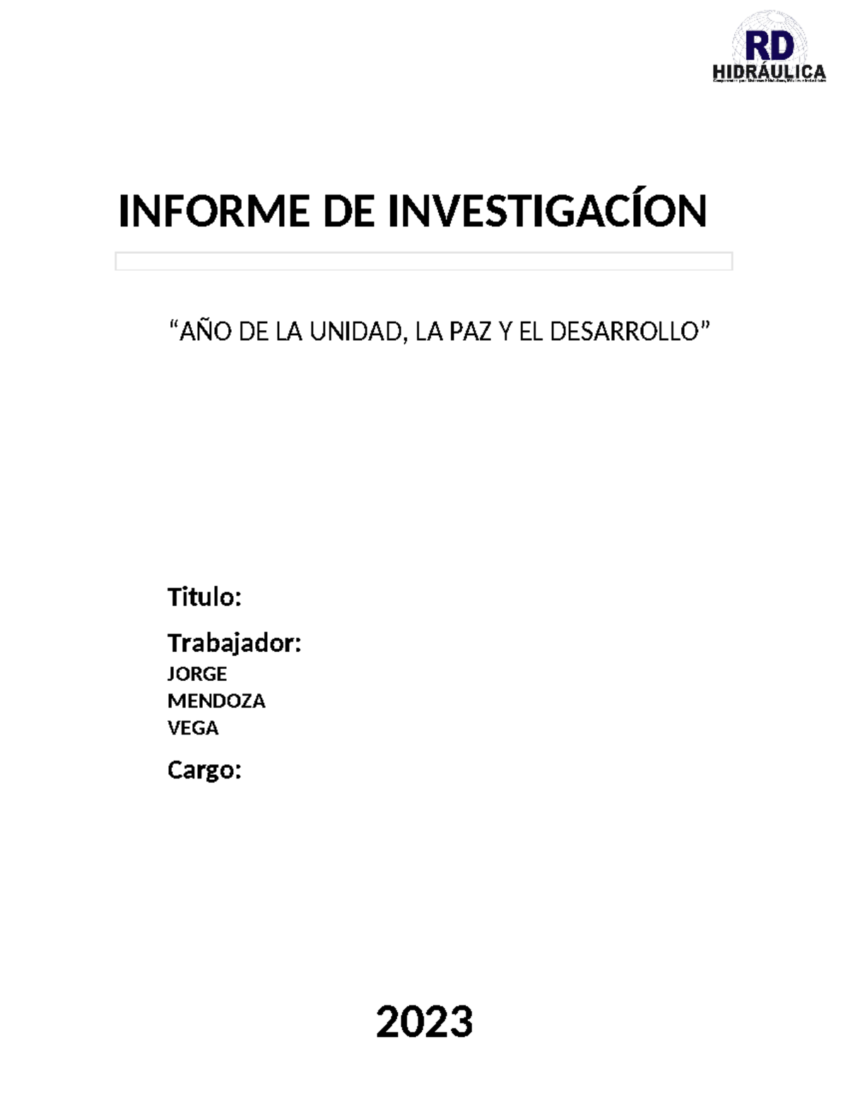Informe DE Investigacíon ( Estructura ) - INFORME DE INVESTIGACÍON “AÑO ...
