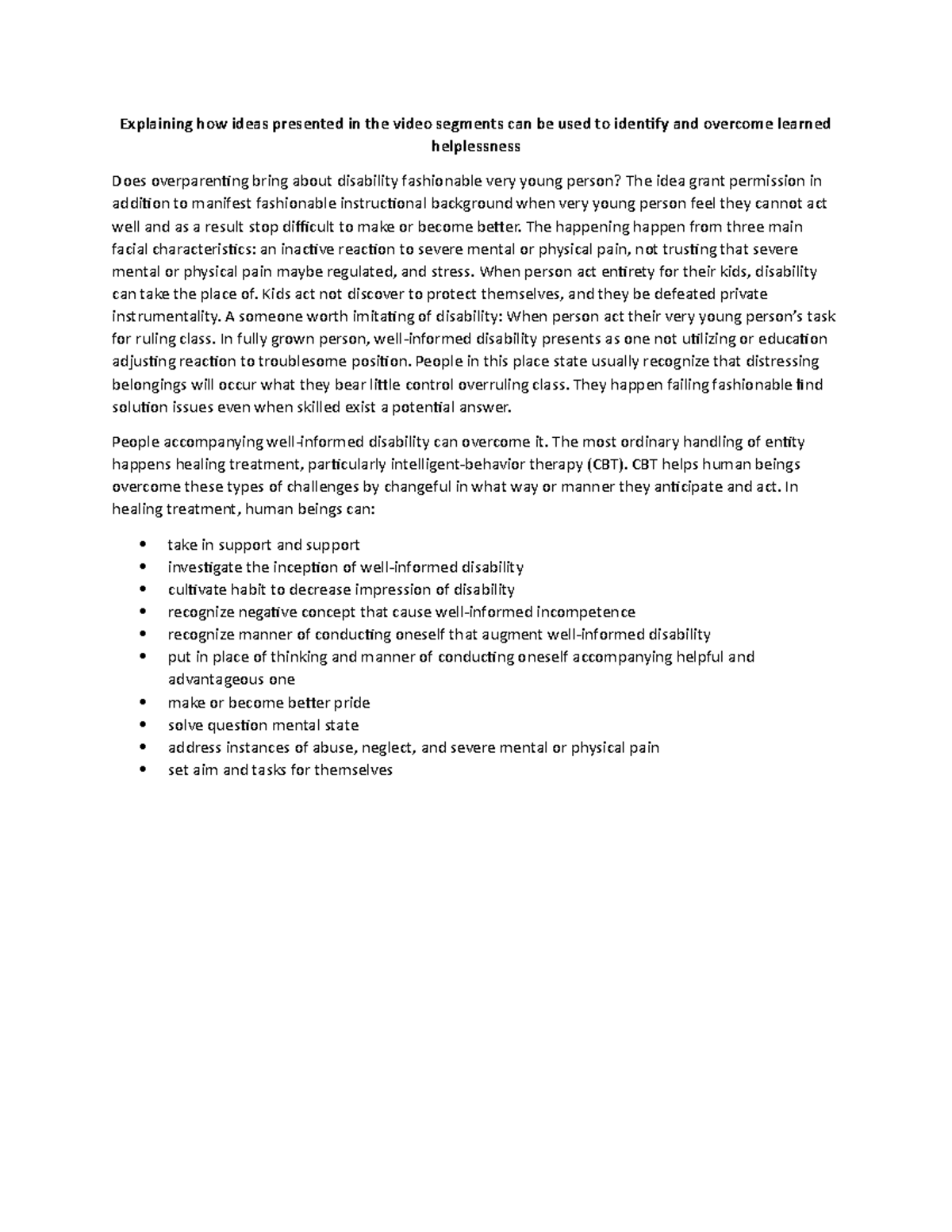 Explaining how ideas presented in the video segments can be used to ...