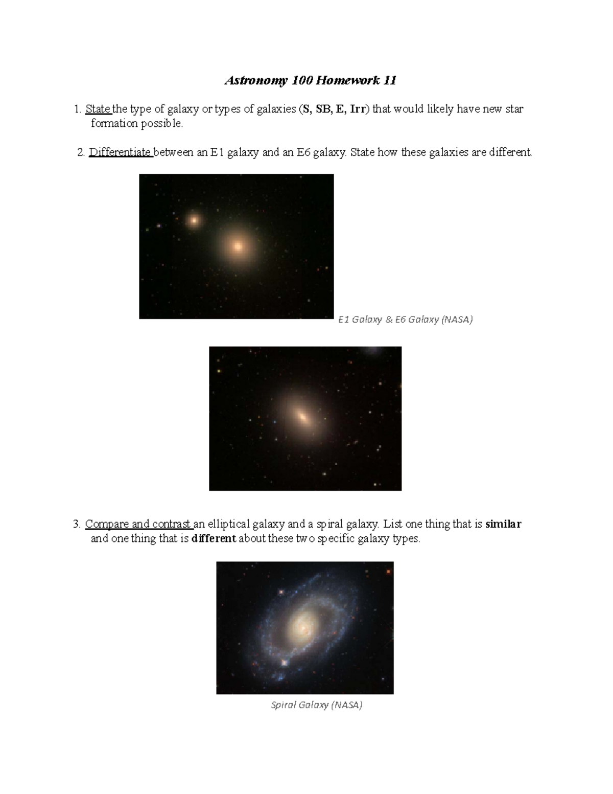 A HW 11 A - ASTRON-100-83970 - Astronomy 100 Homework 11 State the type ...