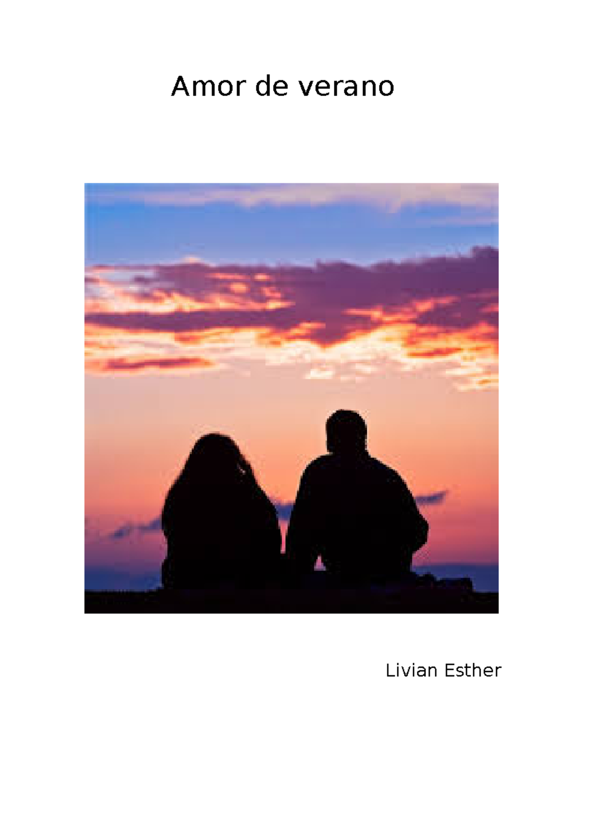 Amor de verano 2 - novela juvenil corta - Amor de verano Livian Esther ...