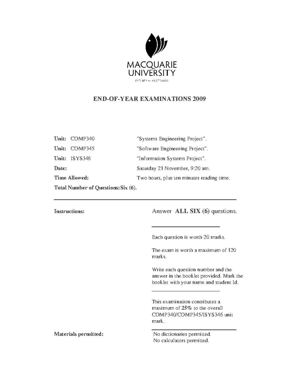 Exam 2009, questions - END-OF-YEAR EXAMINATIONS 2009 Unit: COMP340 ...