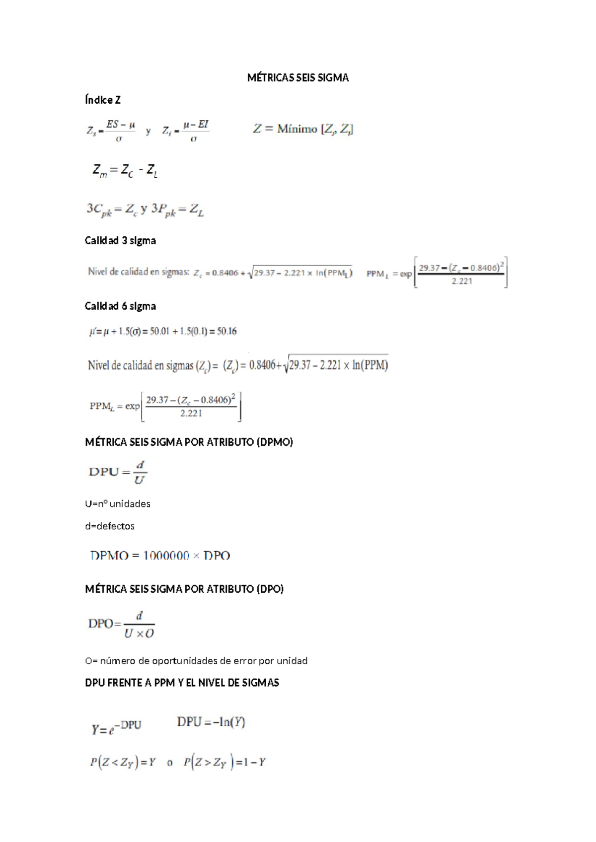 Formulario Calidad III Unidad - MÉTRICAS SEIS SIGMA Índice Z Calidad 3 sigma Calidad 6 sigma ...