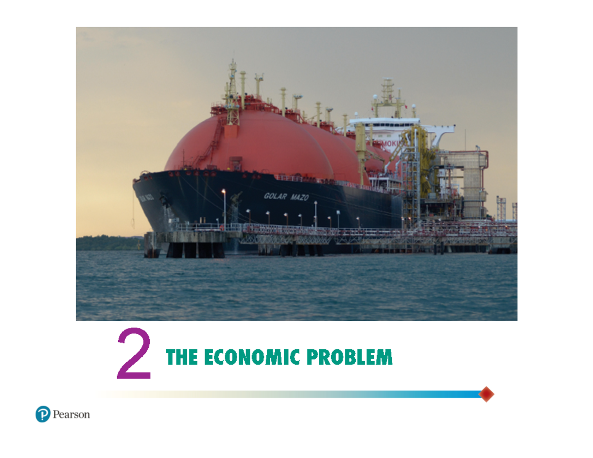 Chapter 2 - Lecture notes 2 - 2 THE ECONOMIC PROBLEM After studying ...