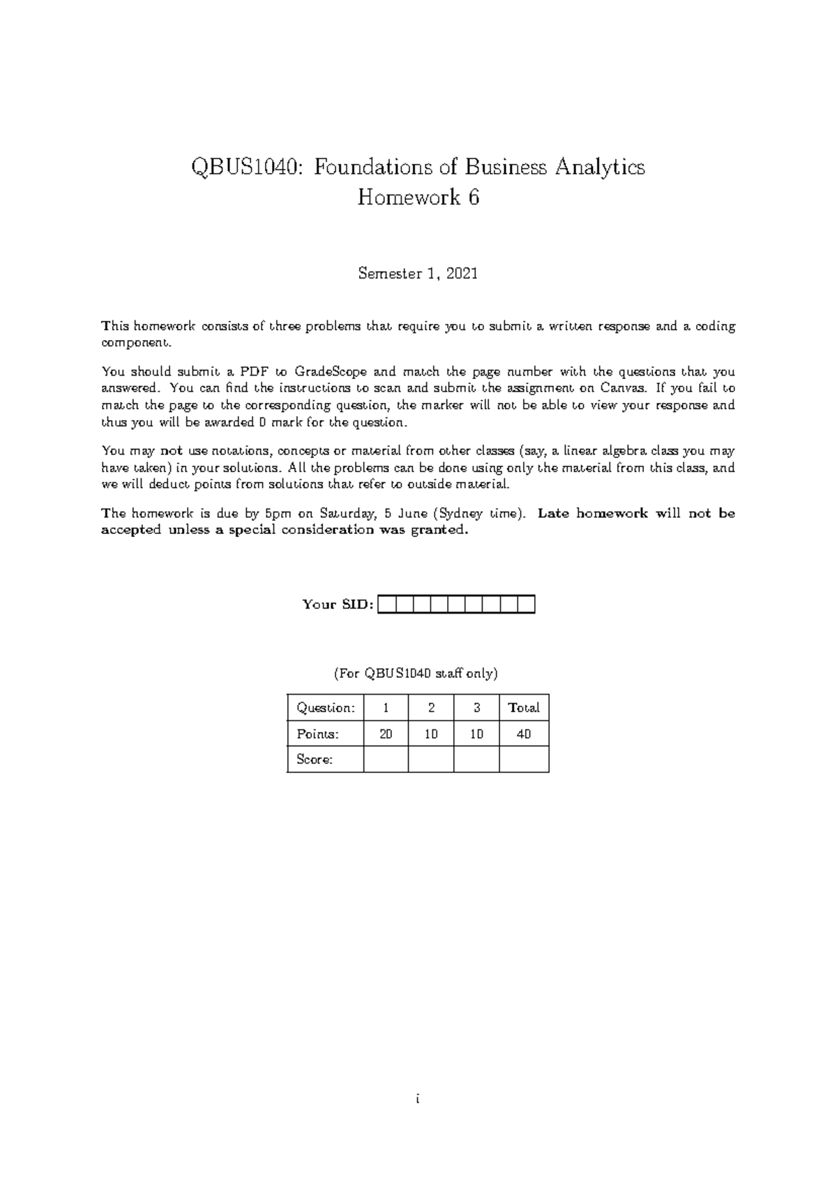 Homework 6: Written part - ####### QBUS1040: Foundations of Business ...