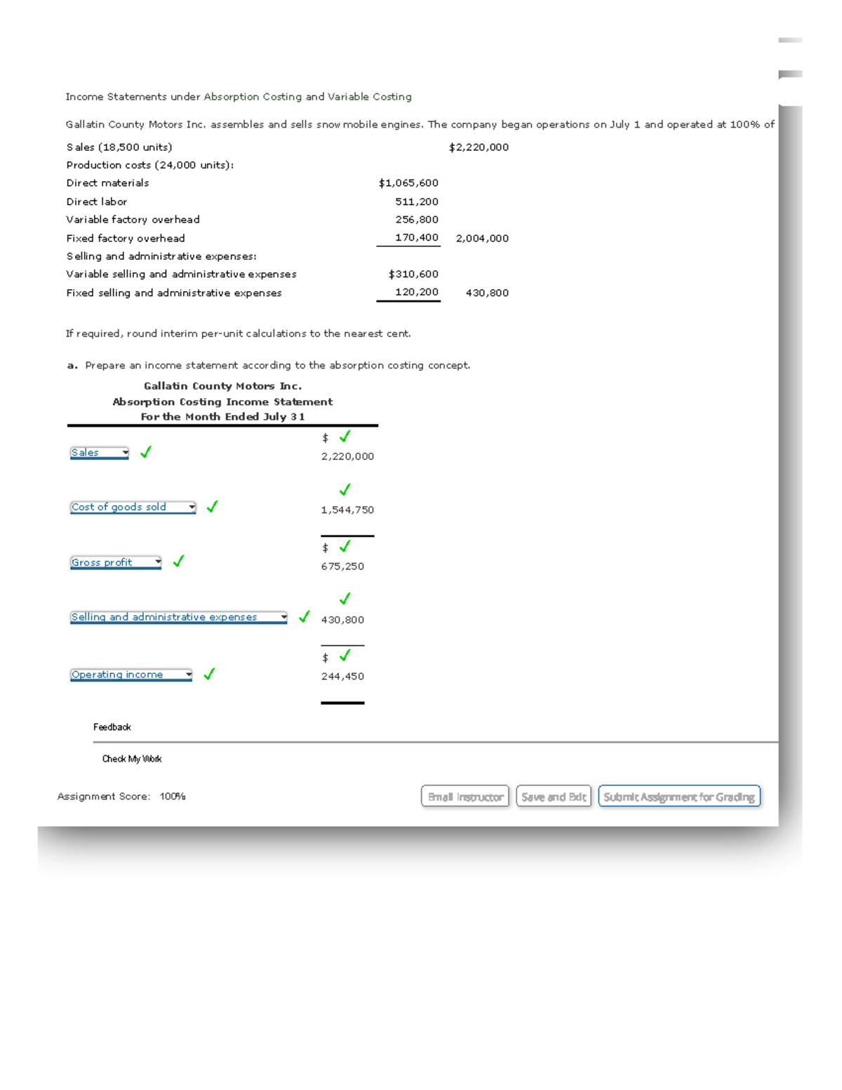 Problem Set: Module 6 - Income Statements under Absorption Costing and Variable Costing Gallatin ...