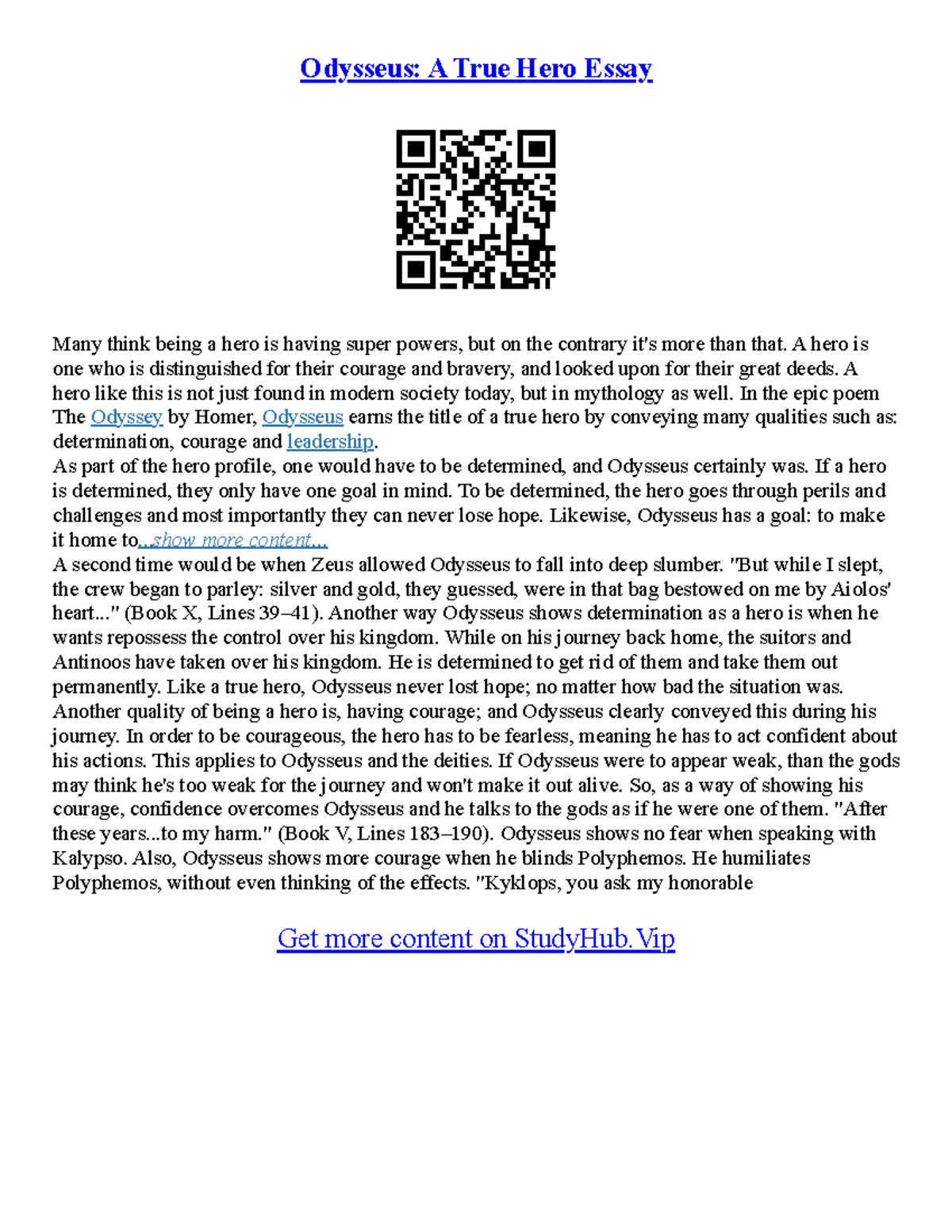 Odysseus Is A Hero Essay - Odysseus: A True Hero Essay Many think being ...