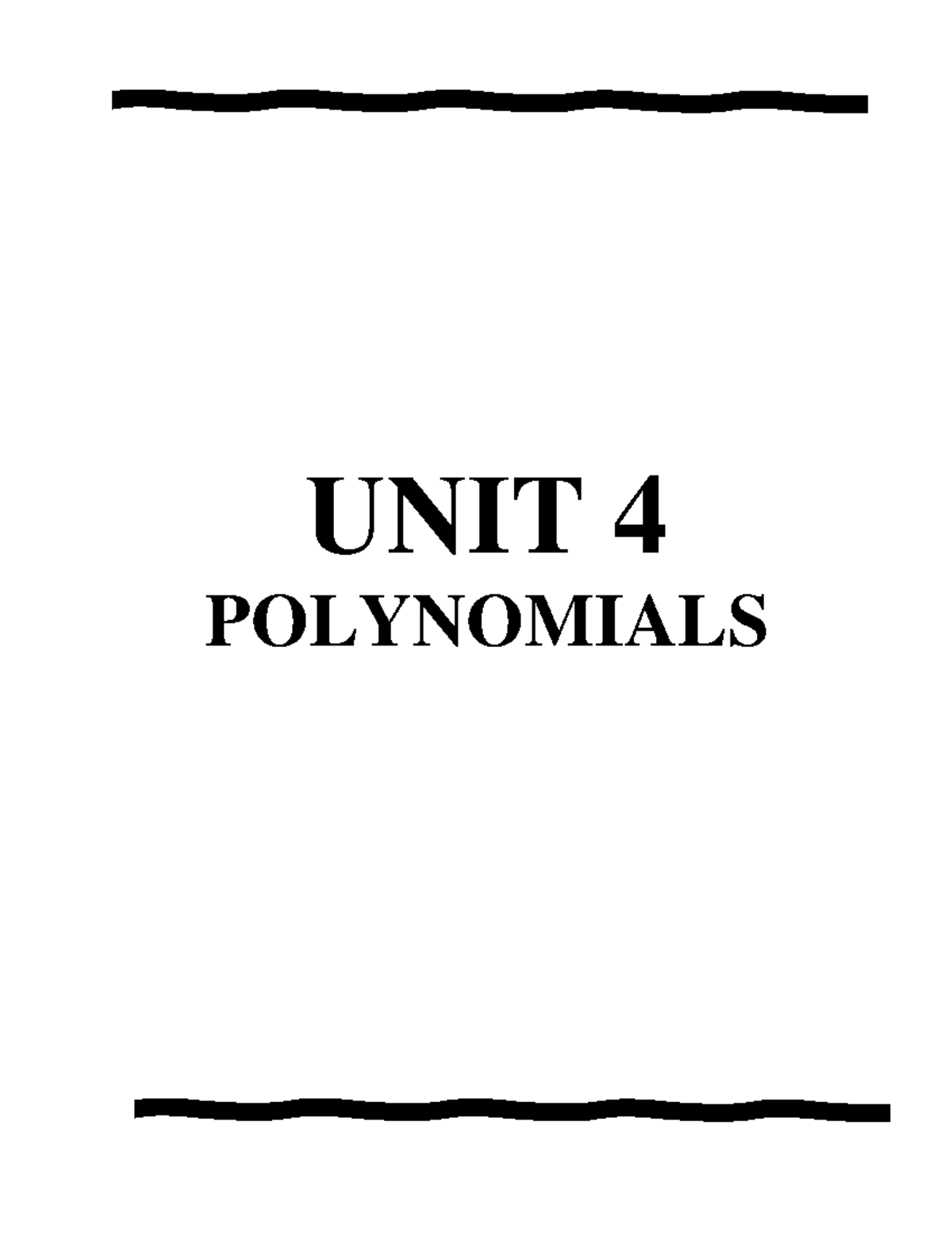 05-Unit4 -Unit4 - UNIT 4 POLYNOMIALS UNIT 4 POLYNOMIALS SECTION 1 POLYNOMIAL FUNCTIONS LEARNING ...
