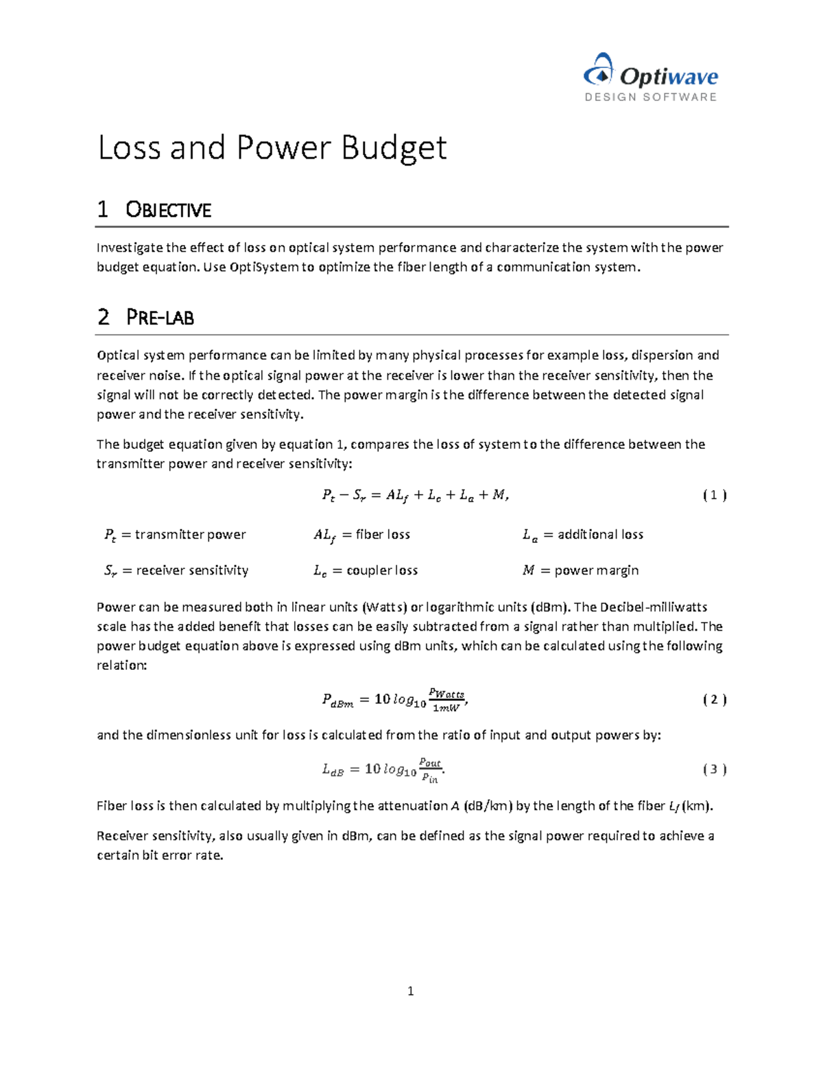Lab3Lossand Power Budget Questions - Loss and Power Budget 1 OBJECTIVE ...