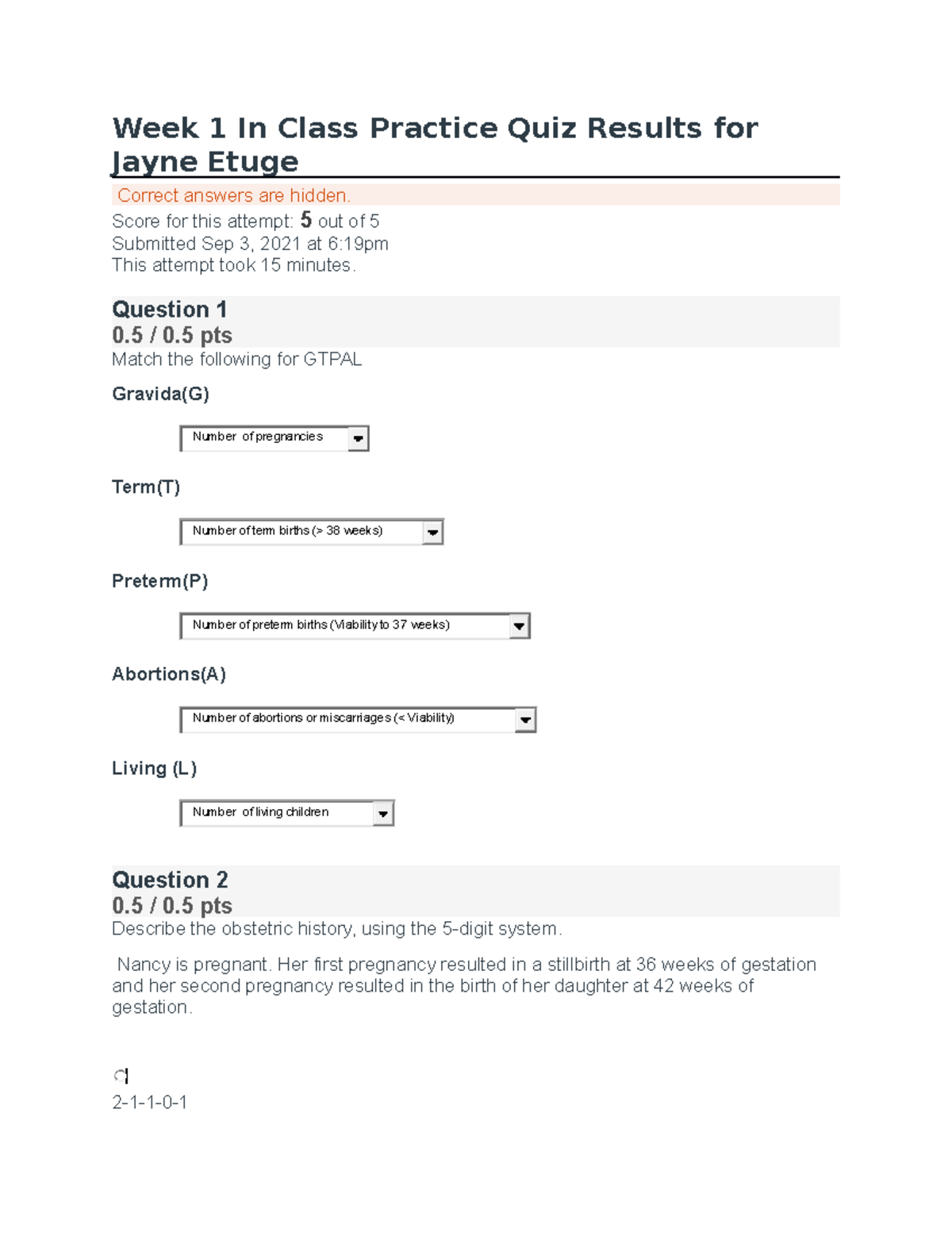 Week 1 In Class Practice Quiz Results - Score for this attempt: 5 out ...