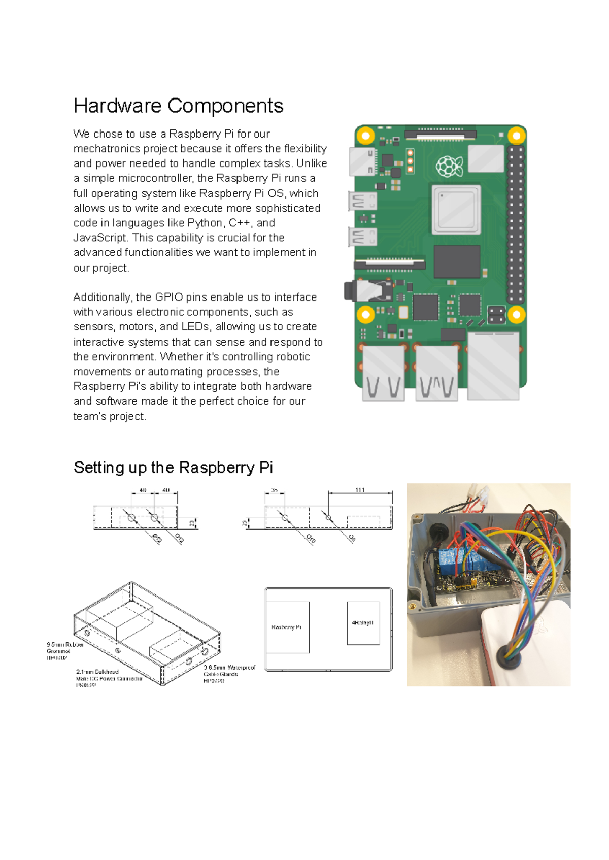 AT3 Mechatronics Project Smart Switching - Hardware Components We chose to use a Raspberry Pi ...