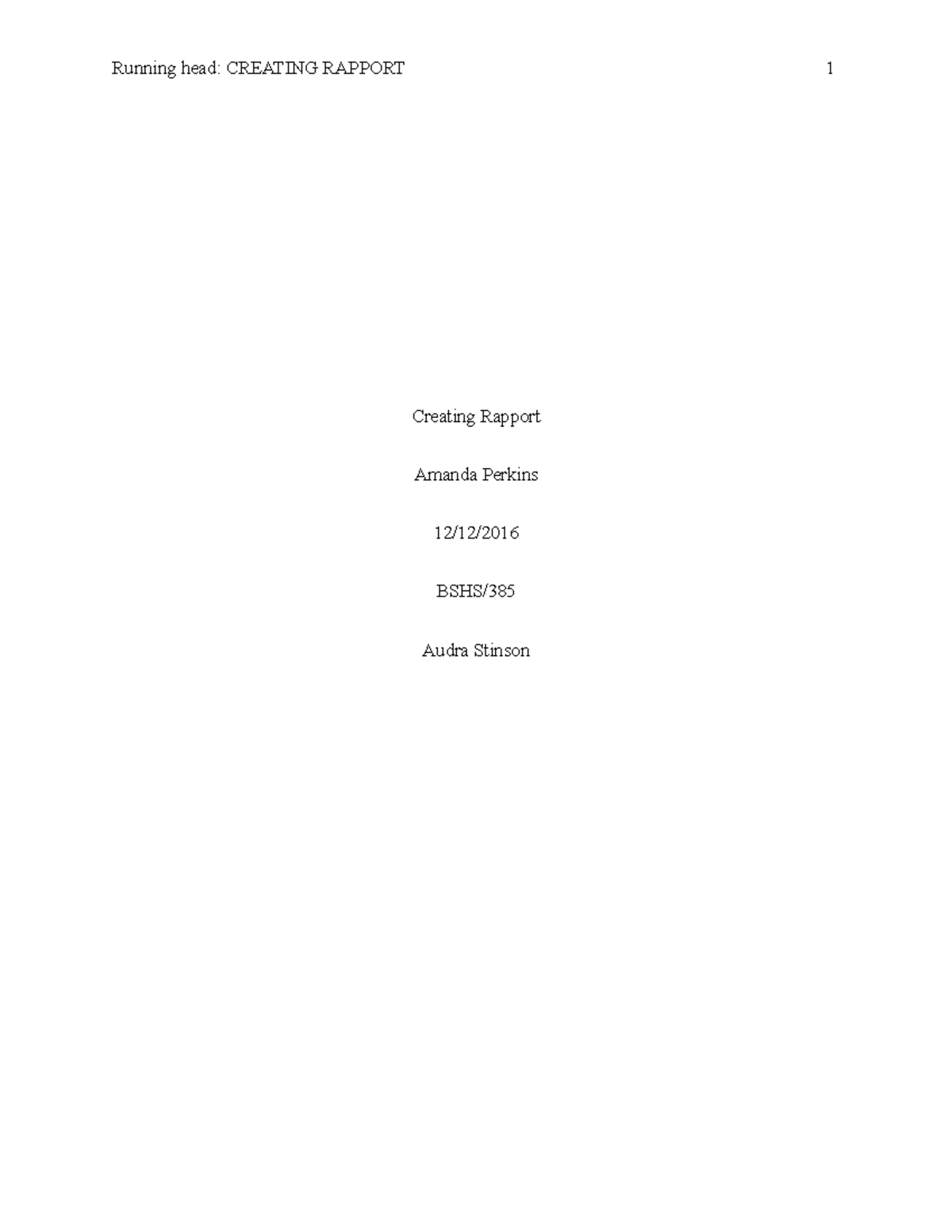 Amanda Perkins Creating Rapport - Running head: CREATING RAPPORT 1 ...