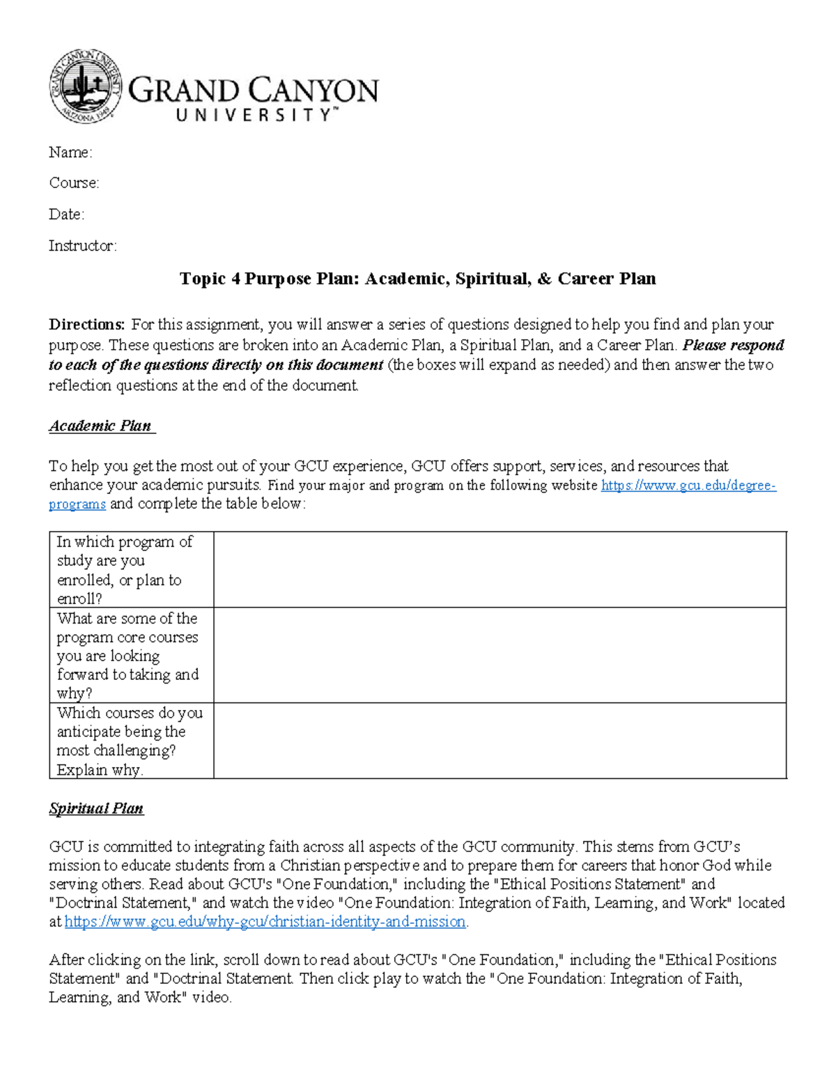 UNV-103-RS-T4 Purpose Plan Online - Name: Course: Date: Instructor ...