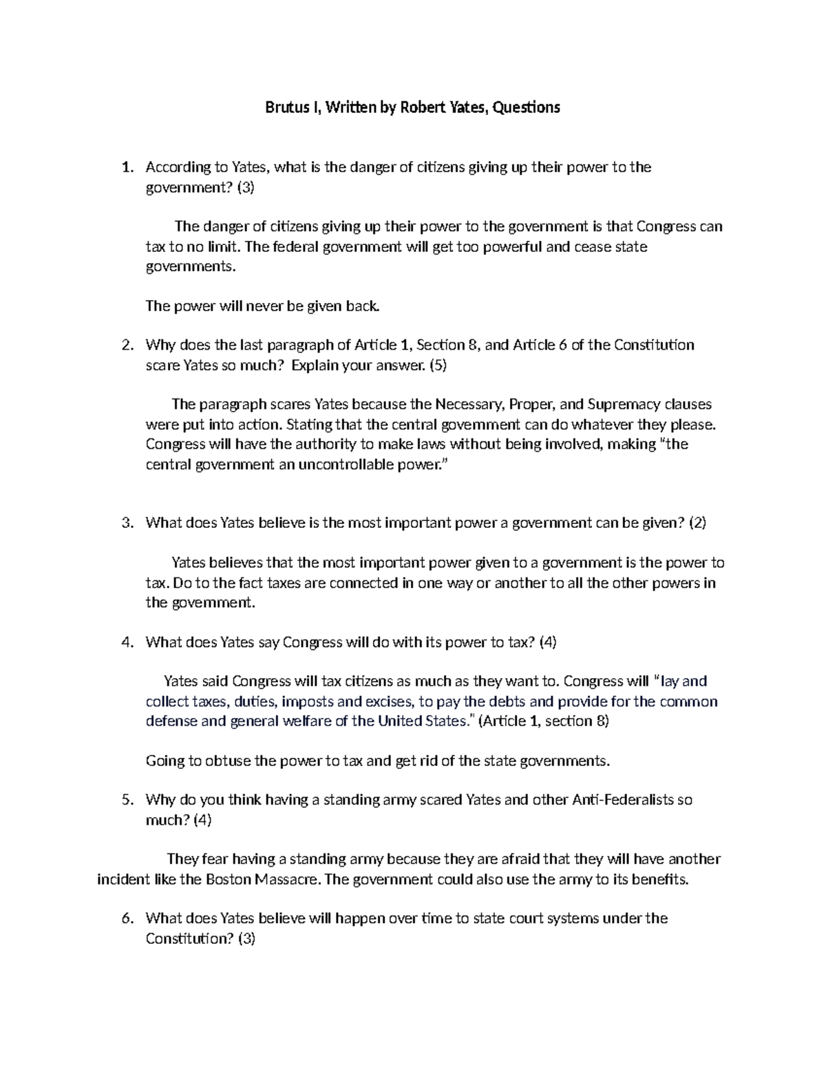 Brutus I Questions - Brutus I, Written by Robert Yates, Questions ...