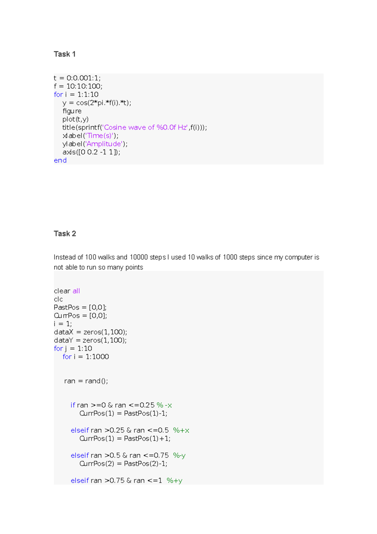 A1 code - nothing - Task 1 t = 0:0:1; f = 10:10:100; for i = 1:1: y ...