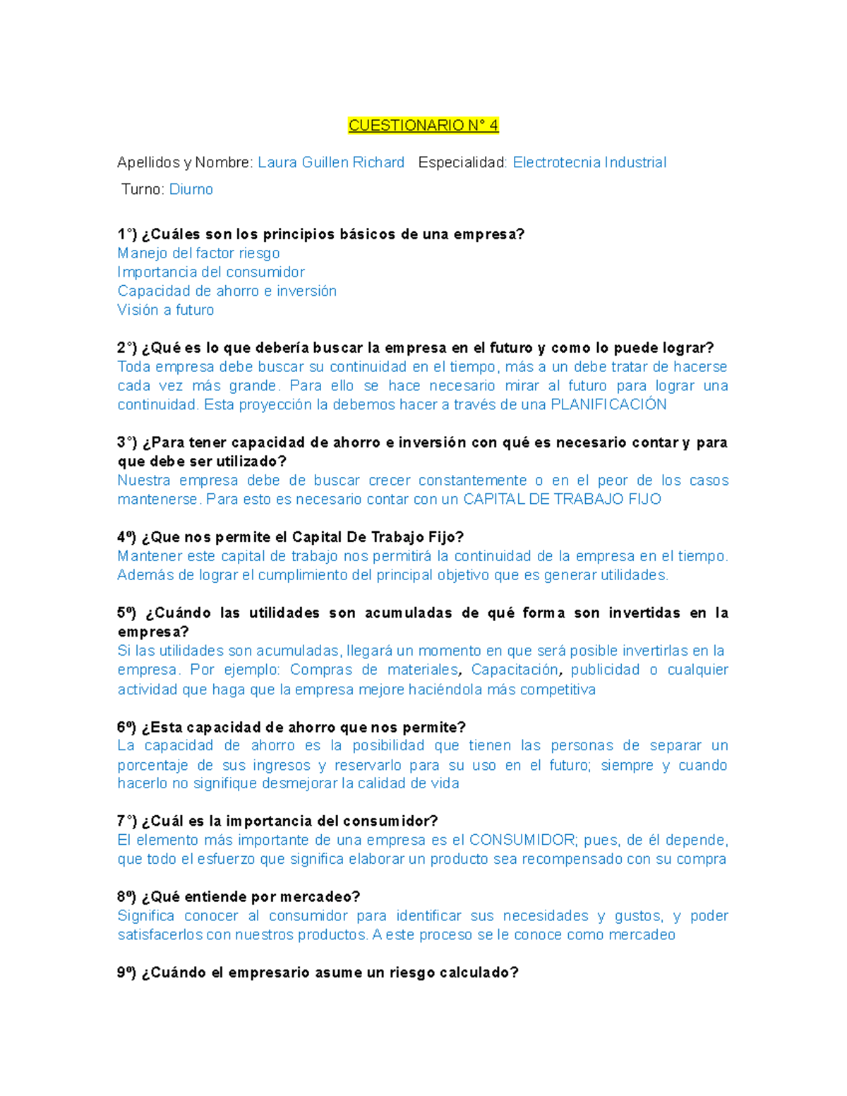 Cuestionario N°4 - CUESTIONARIO N° 4 Apellidos y Nombre: Laura Guillen ...