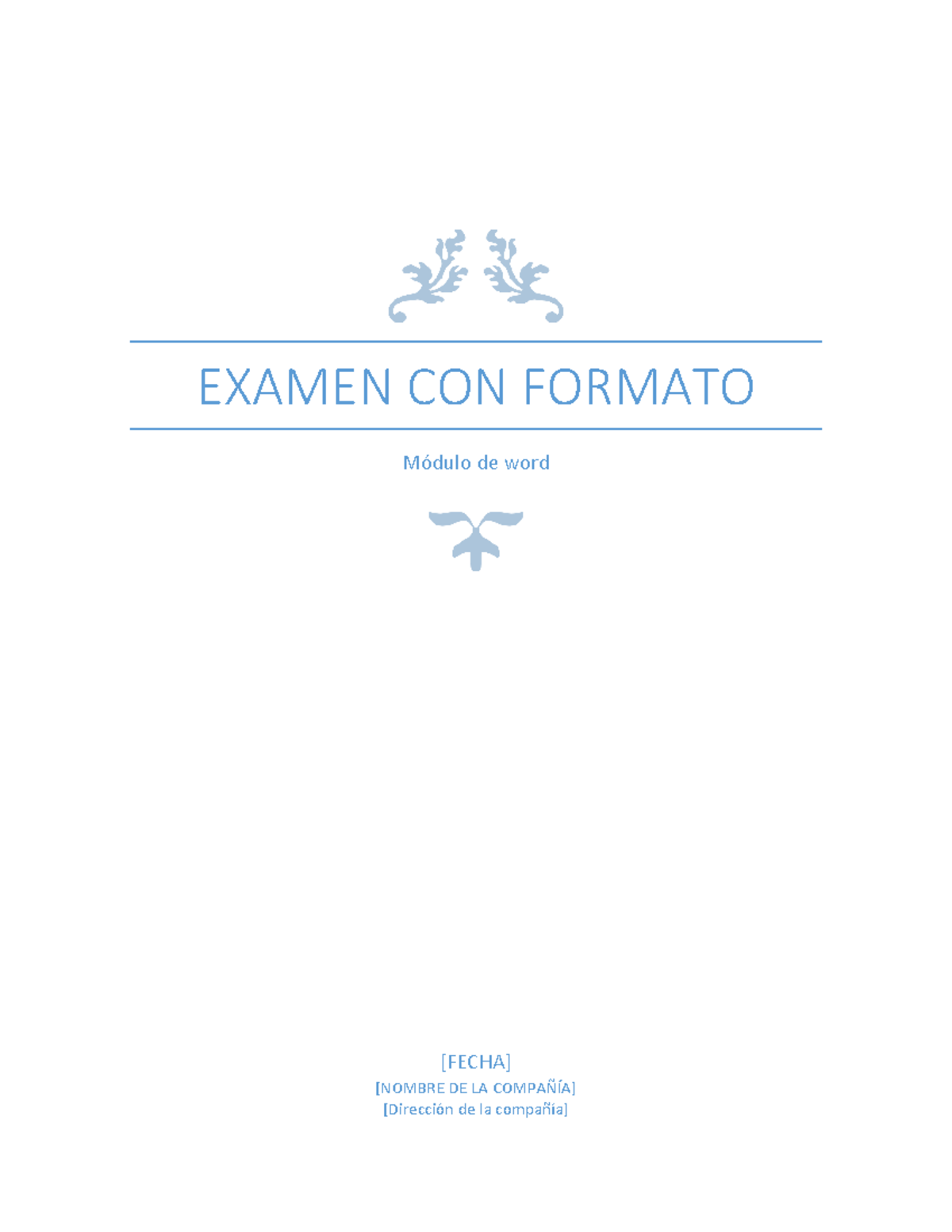Examen CON Formato - EXAMEN CON FORMATO Módulo de word [FECHA] [NOMBRE ...