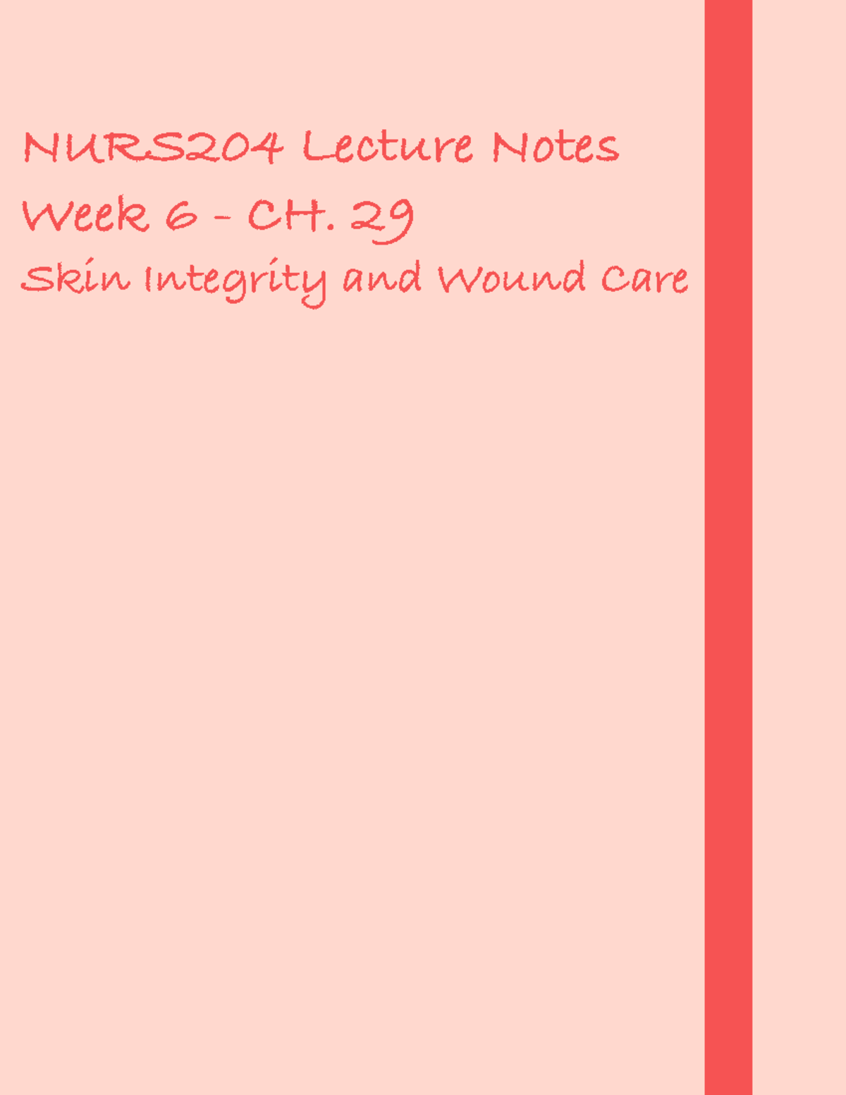 Wound Care and Skin Integrity - NUR204 - NURS204 Lecture Notes Week 6 ...