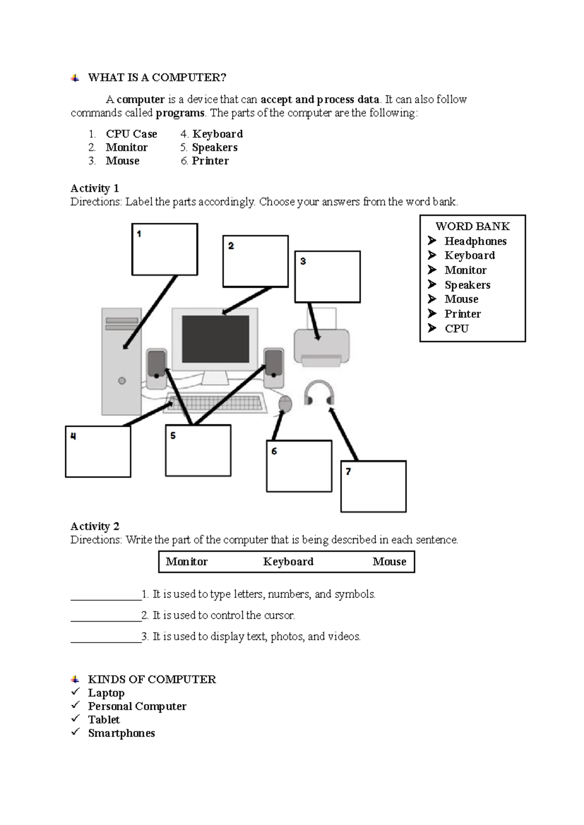 Computer Science 1 Quarter 1 - WHAT IS A COMPUTER? A computer is a ...
