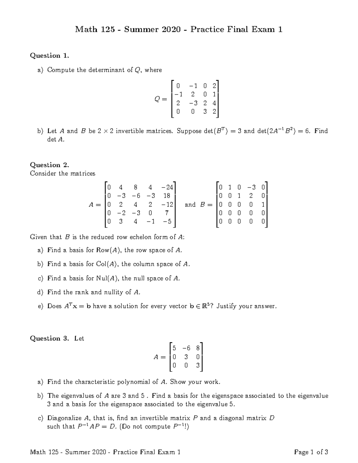 Practice Final Exam 1 - a) Compute the determinant of Q, where Q = 0 − 1 0 2 − 1 2 0 1 2 − - Studocu