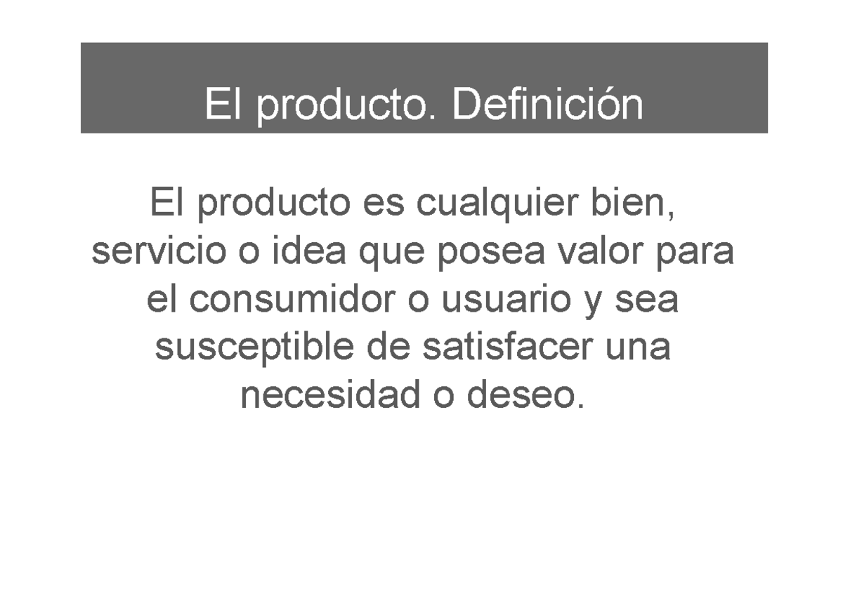 Producto - El producto. Definición El producto es cualquier bien ...